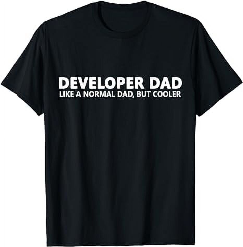 Funny Programmer Dad Software Developer Dad T-Shirt - Walmart.com