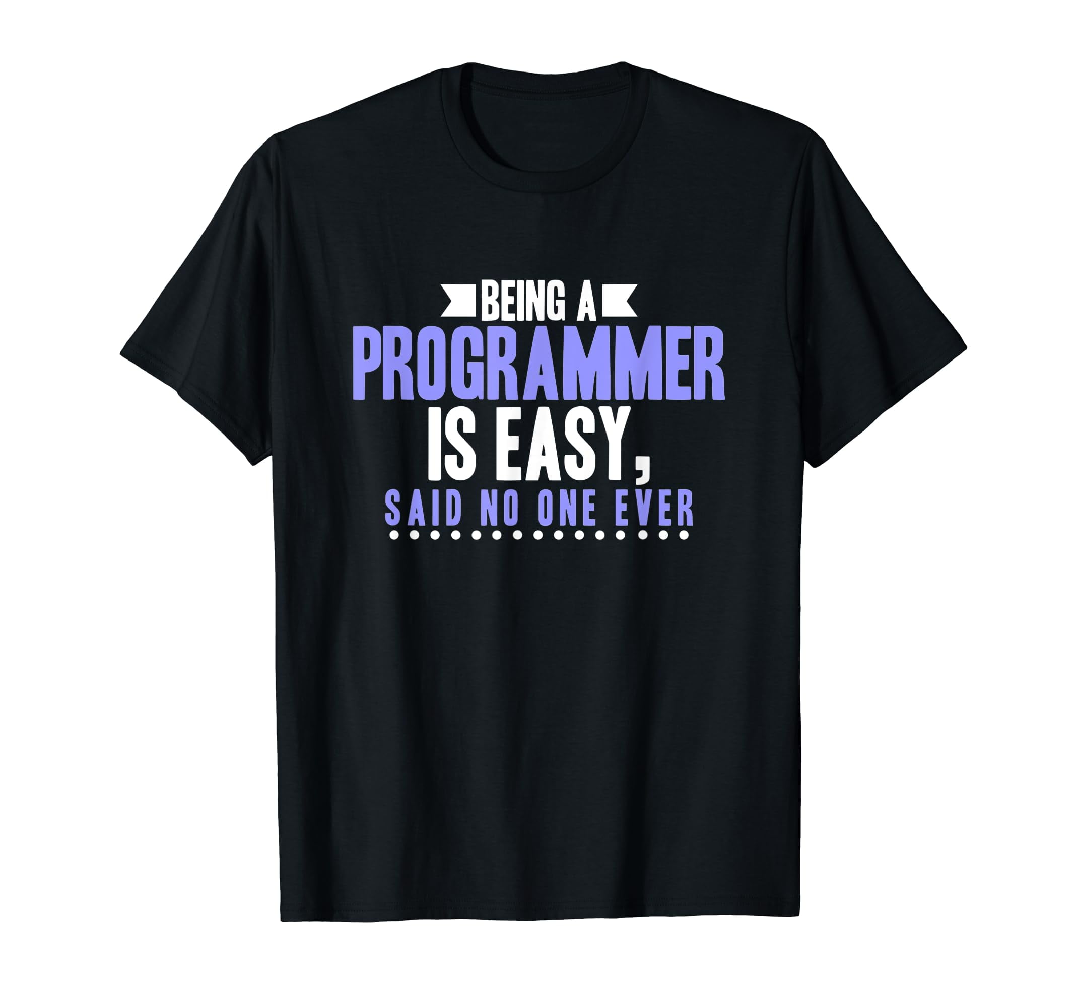 Funny Programmer Quote Programming Coder Saying T-Shirt - Walmart.com