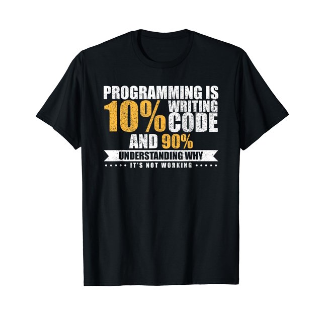 Funny Programming Quote Gift Programmer Software Developer T-Shirt - Walmart.com