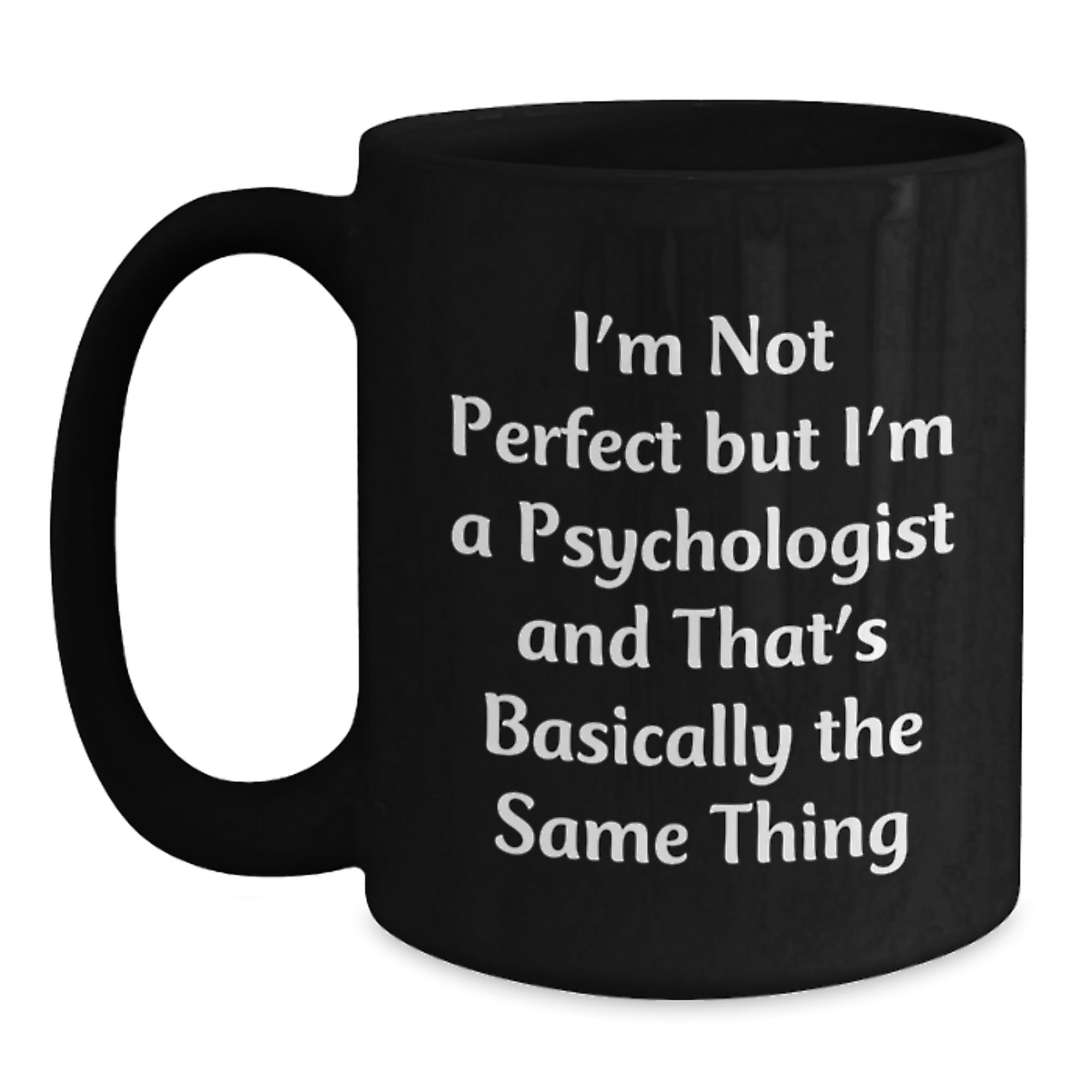 Funny Psychologist Gifts from Friends Unique Black Coffee Mugs for ...