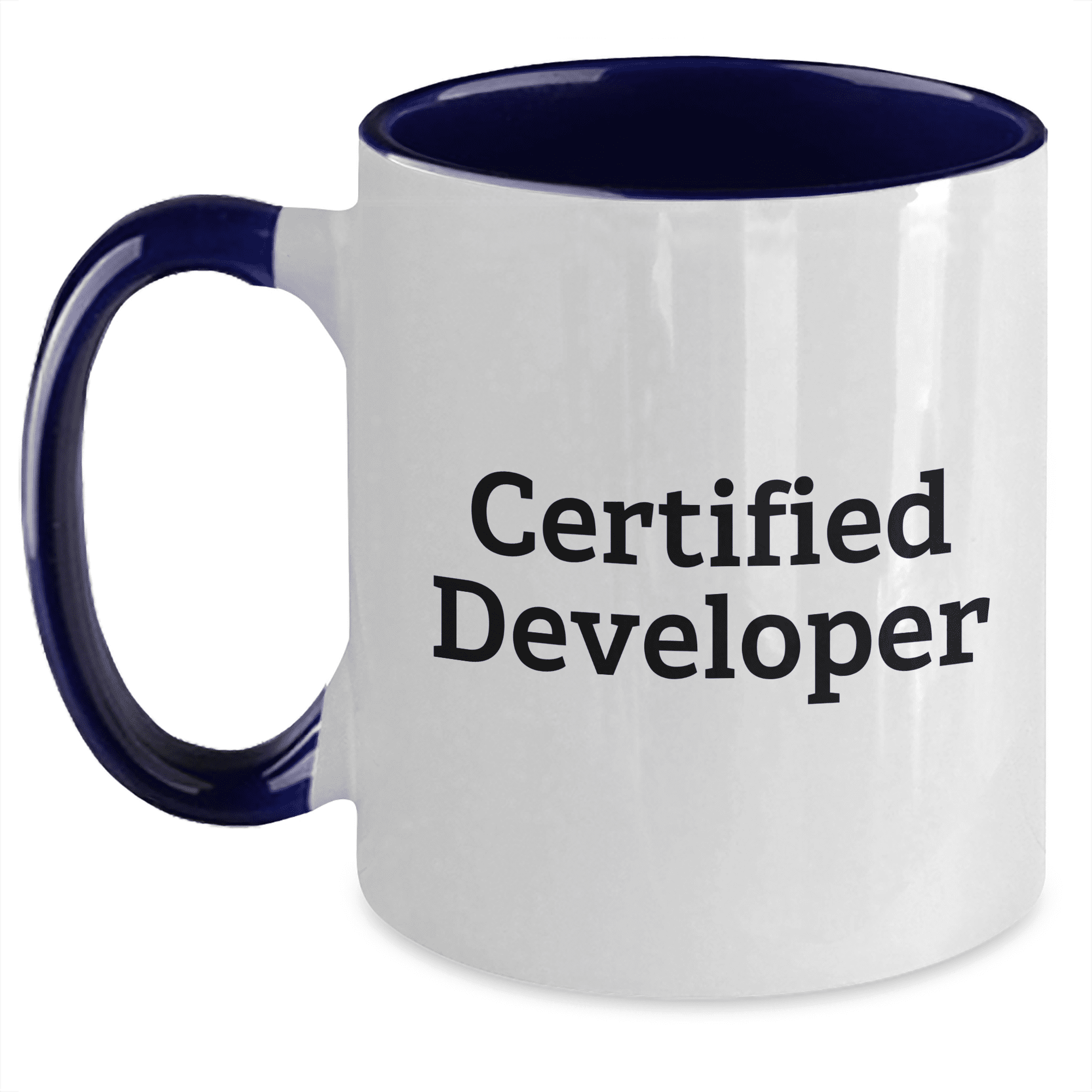 Funny Quote Certified Developer Gifts from Men to Men Two Tone Coffee ...