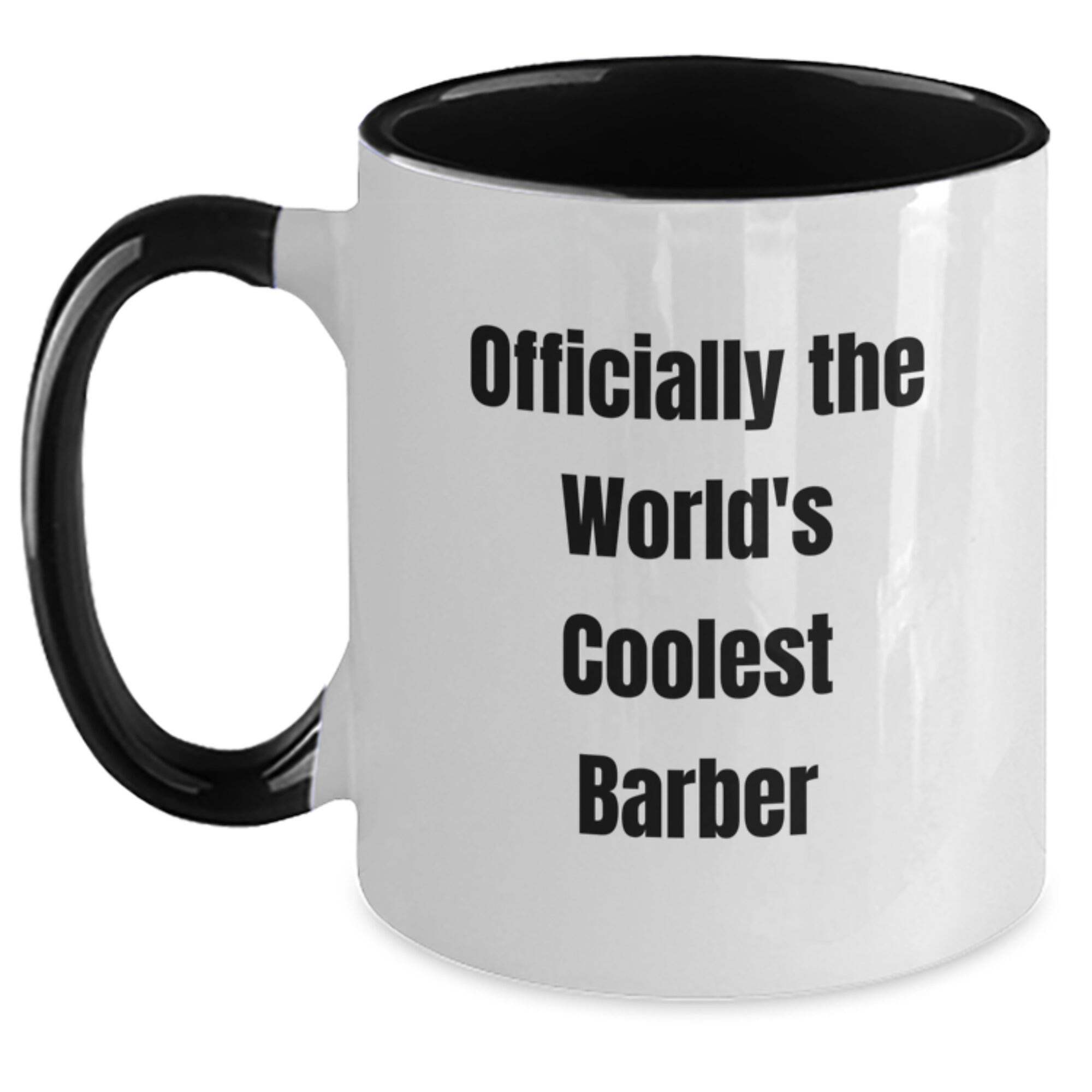Funny Quote Gifts from Men to Barber Friends - Officially The World's ...