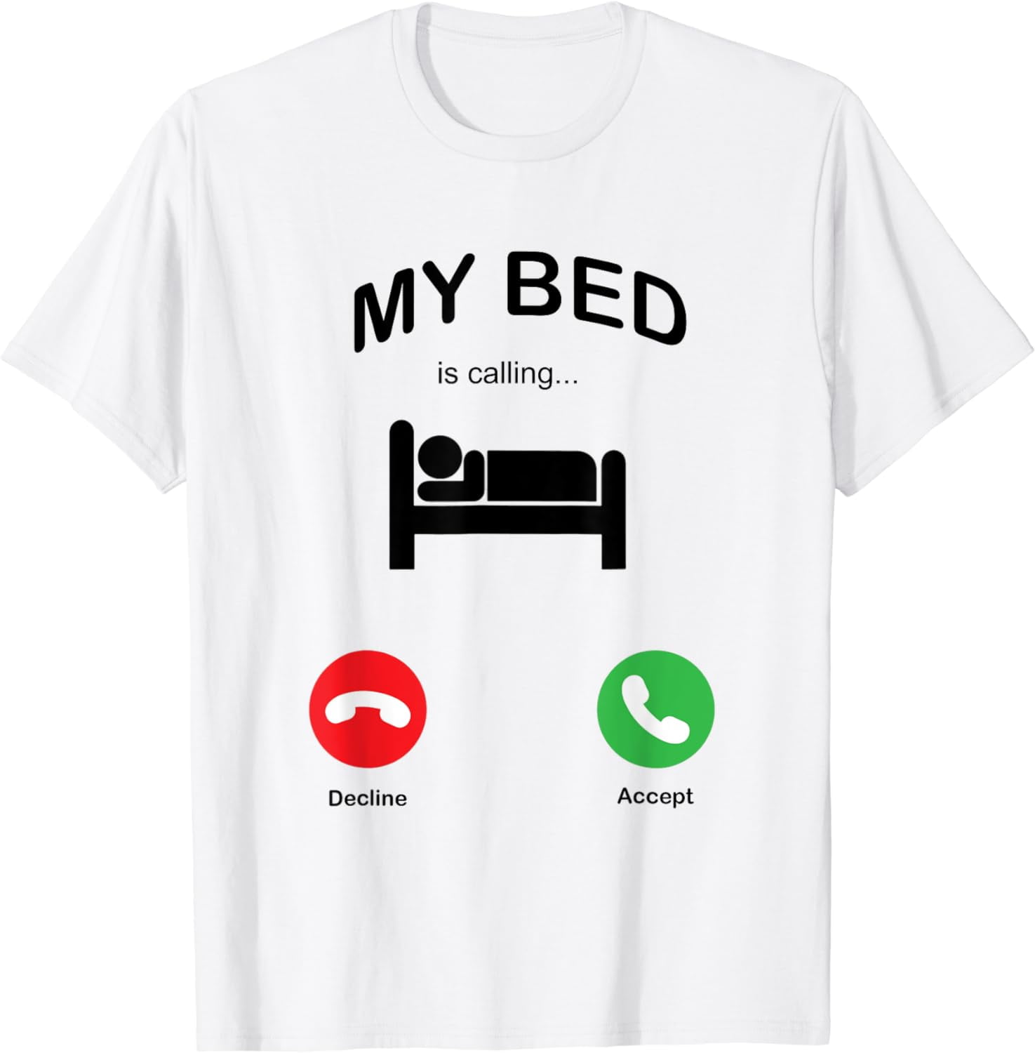 Funny Quote My Bed Is Calling T-Shirt - Walmart.com