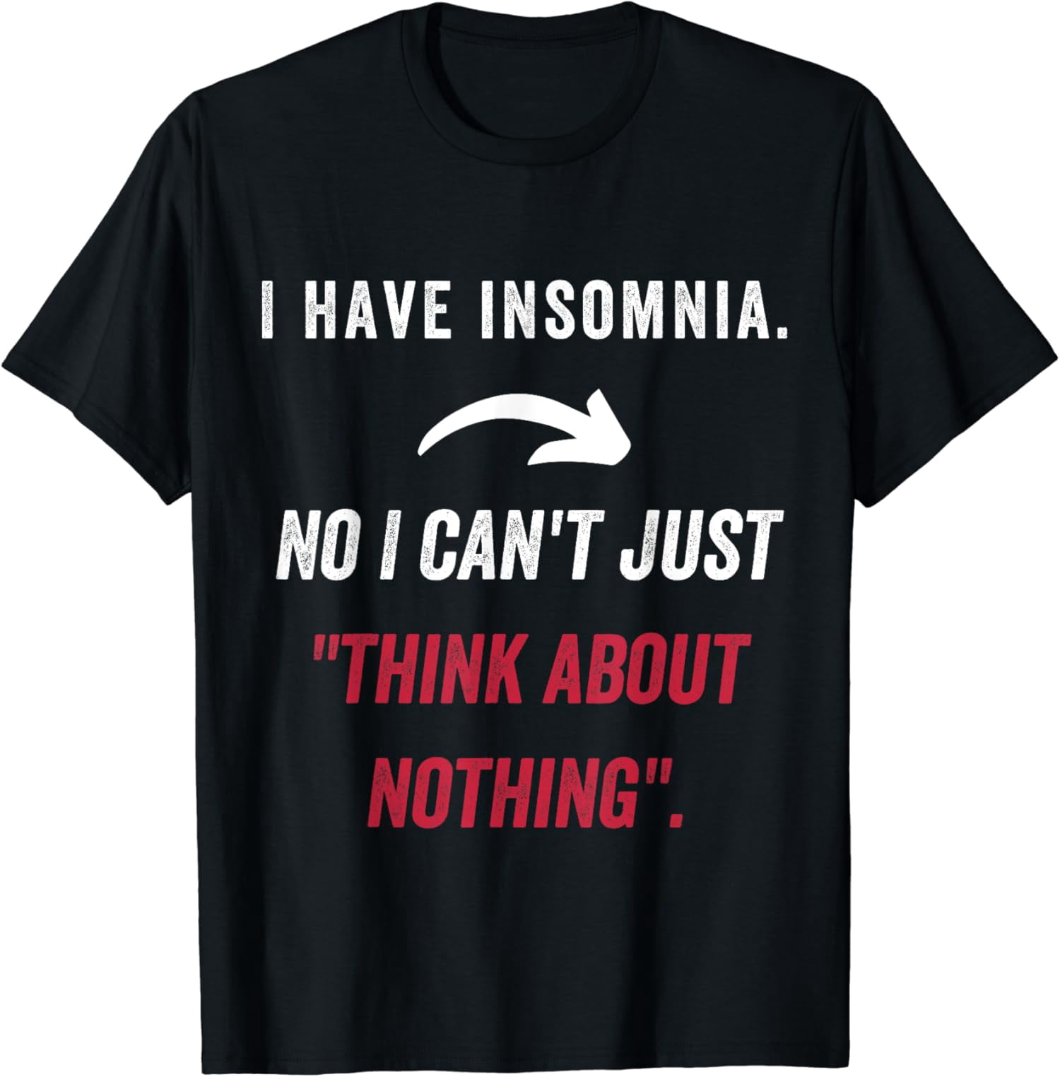 Funny Quotes About Insomnia Hilarious Jokes And Memes T-Shirt - Walmart.com