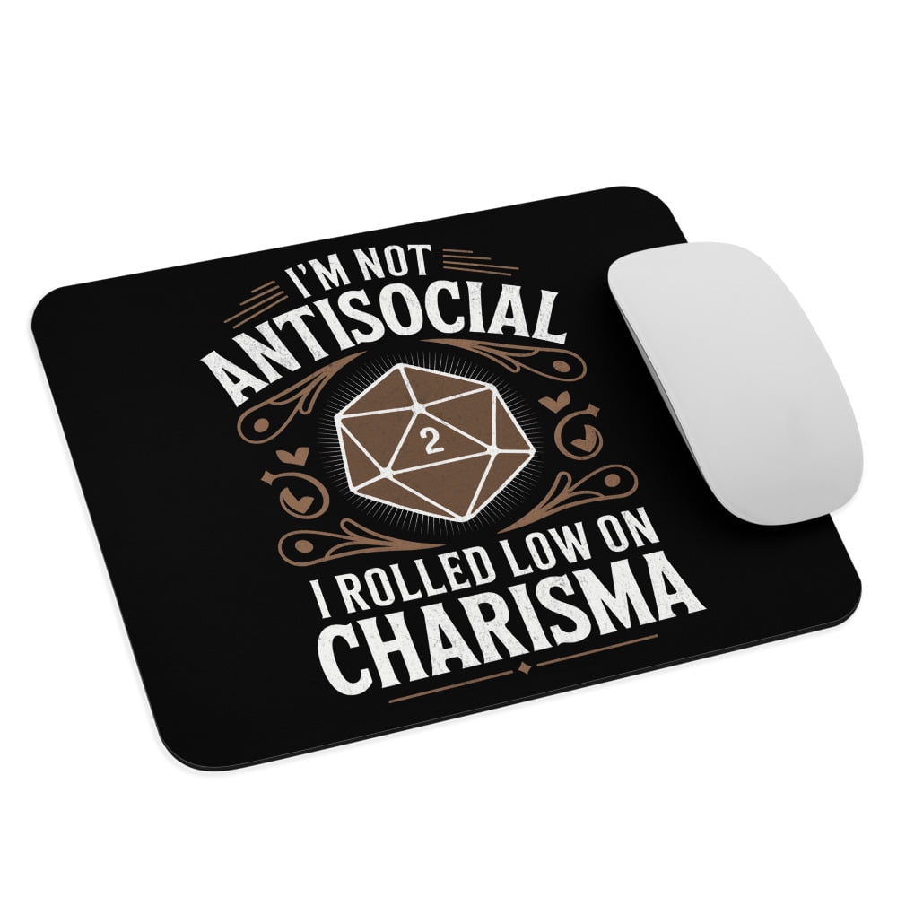 Funny RPG Gamers Mouse Pad, Not Anti Social Rolled Low Charisma ...
