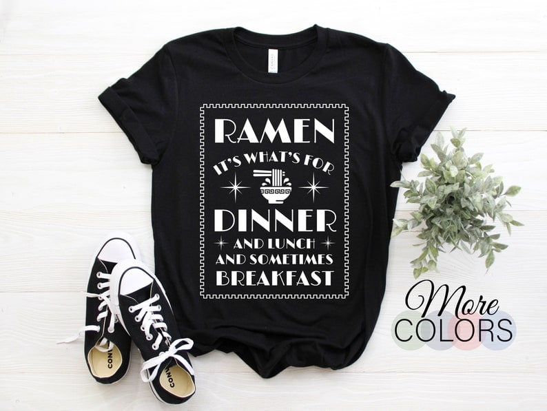 Funny Ramen Dinner Lunch Breakfast Shirt Clothes Adult Kids Clothing T ...