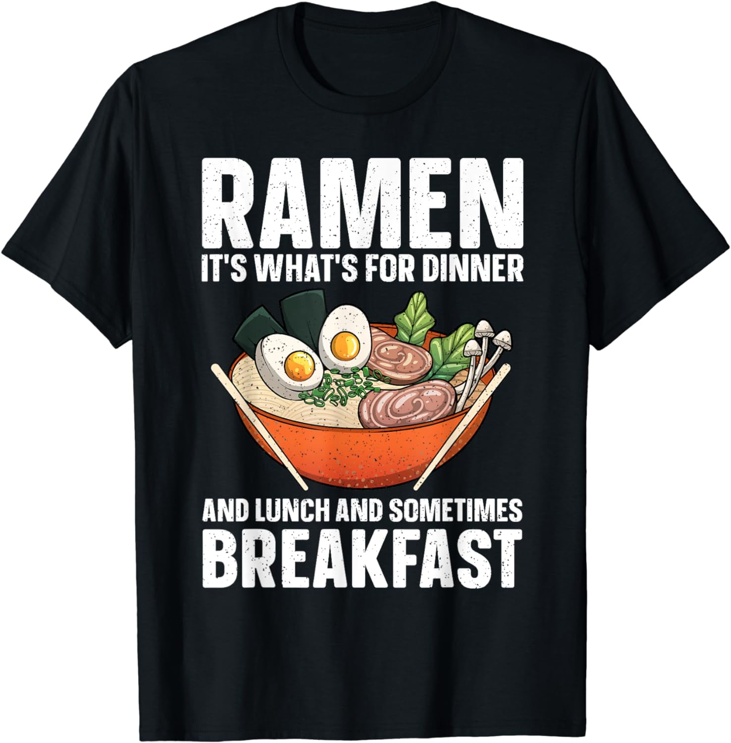 Funny Ramen Noodles Art For Men Women Japanese Ramen Lovers T-Shirt ...