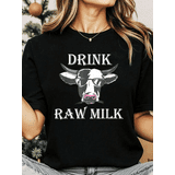 Funny Raw Milk Advocate Drink Local Dairy Farm Fresh Life up to Size ...