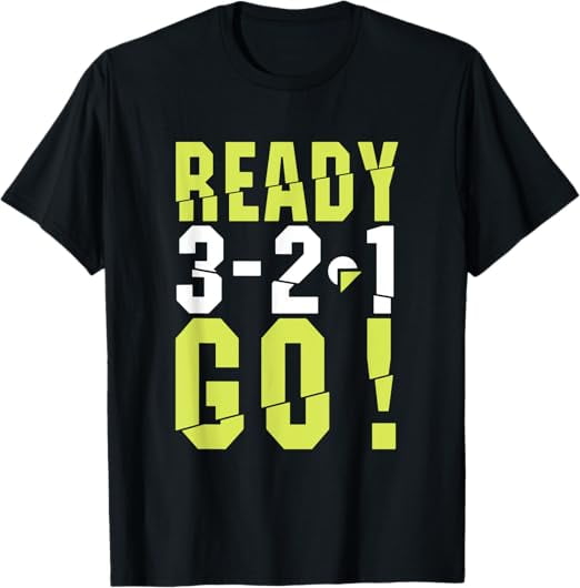 Funny Ready Go Start Running For Runner Running Competition T-Shirt ...