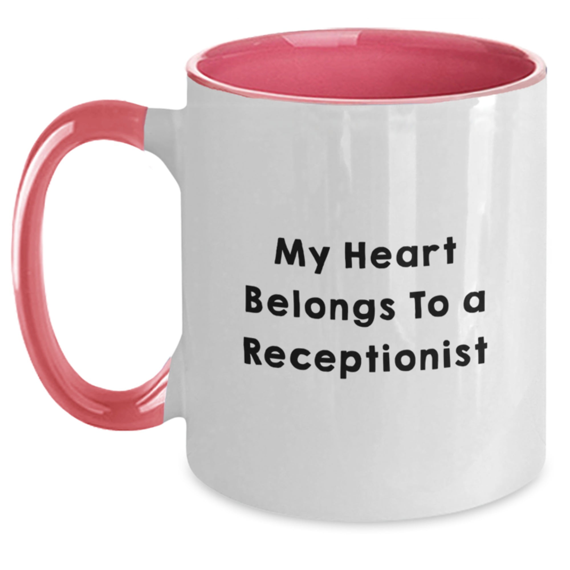 Funny Receptionist Gifts, My Heart Belongs To A Receptionist, Two Tone ...