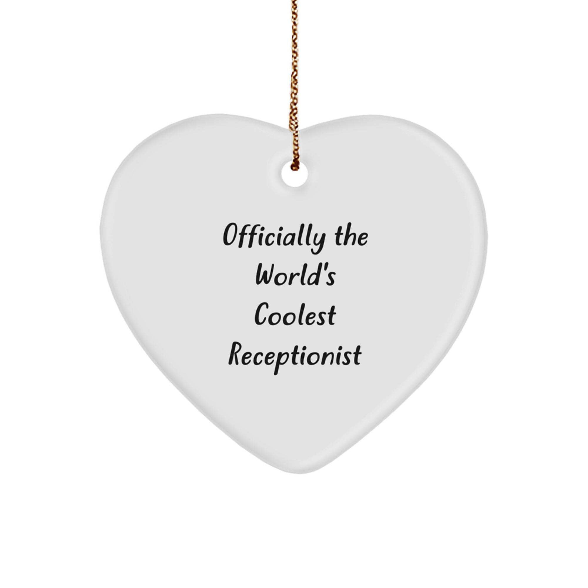 Funny Receptionist Heart Ornament Gifts from Friends to Receptionists ...