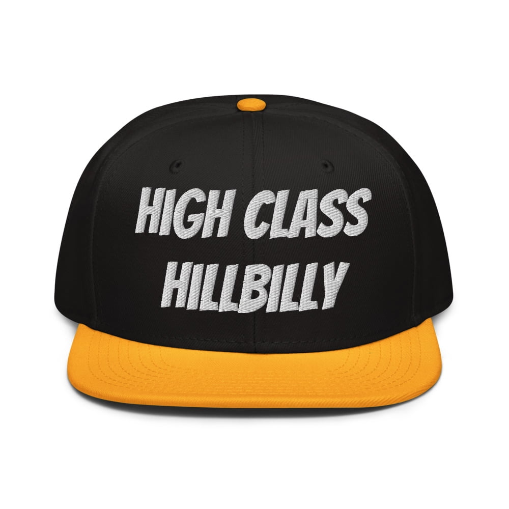 Funny Redneck Joke Snapback Hat, High Class Hillbilly- Embroidery (Gold ...