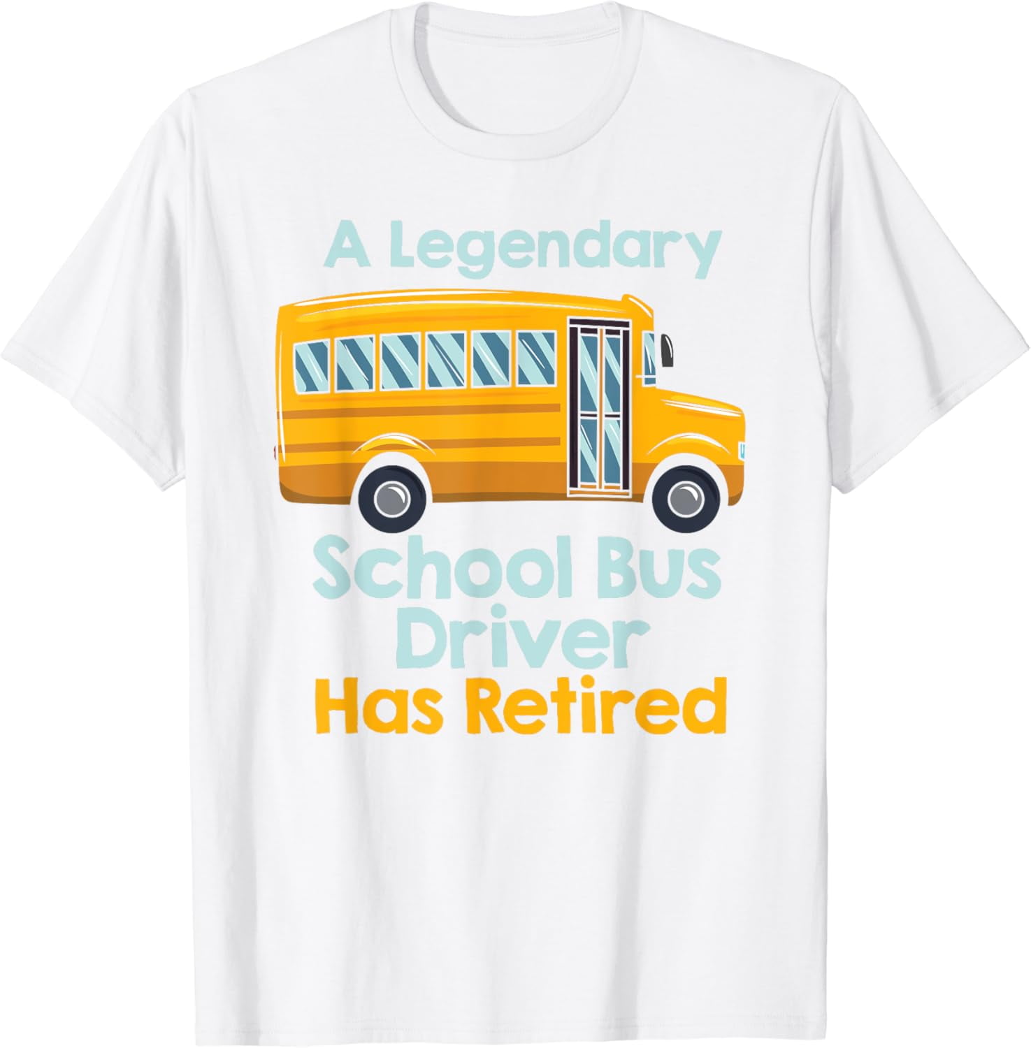 Funny Retired School Bus Driver - School Bus Retirement T-Shirt ...
