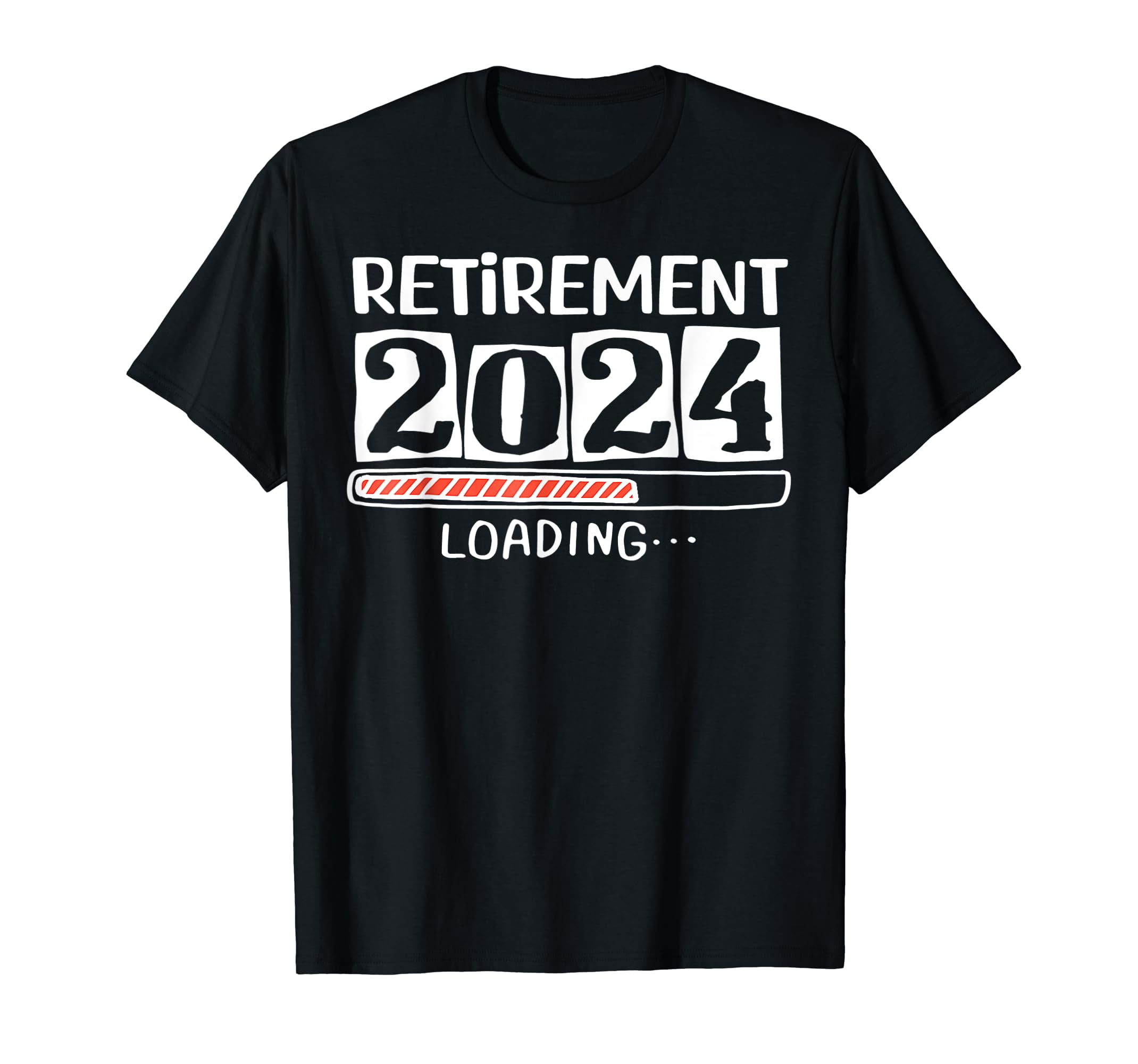 Funny Retirement 2024 Loading Countdown In Progress Black T-Shirt Gift ...