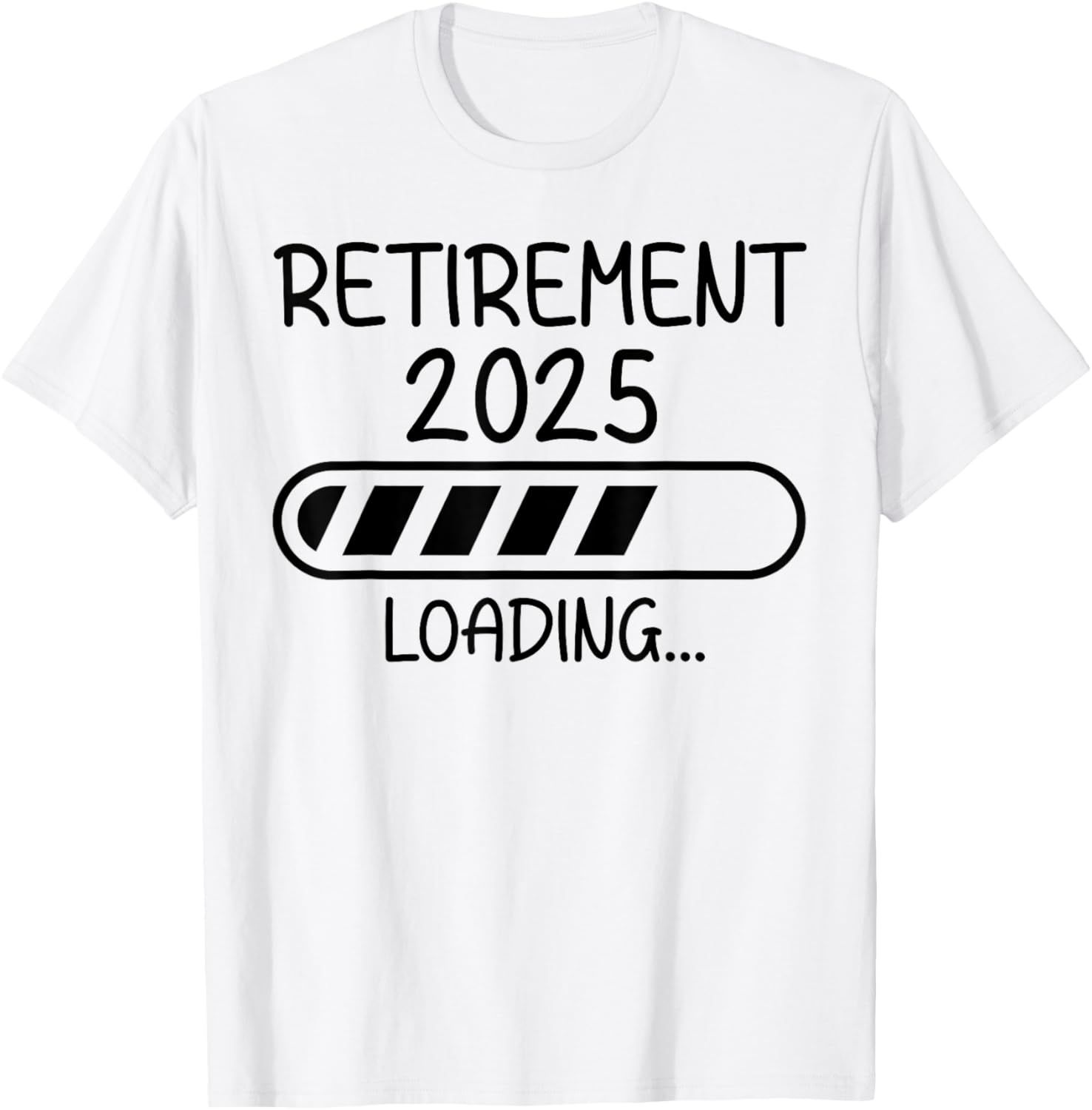 Funny Retirement 2025 loading Retired Countdown In Progress T-Shirt ...