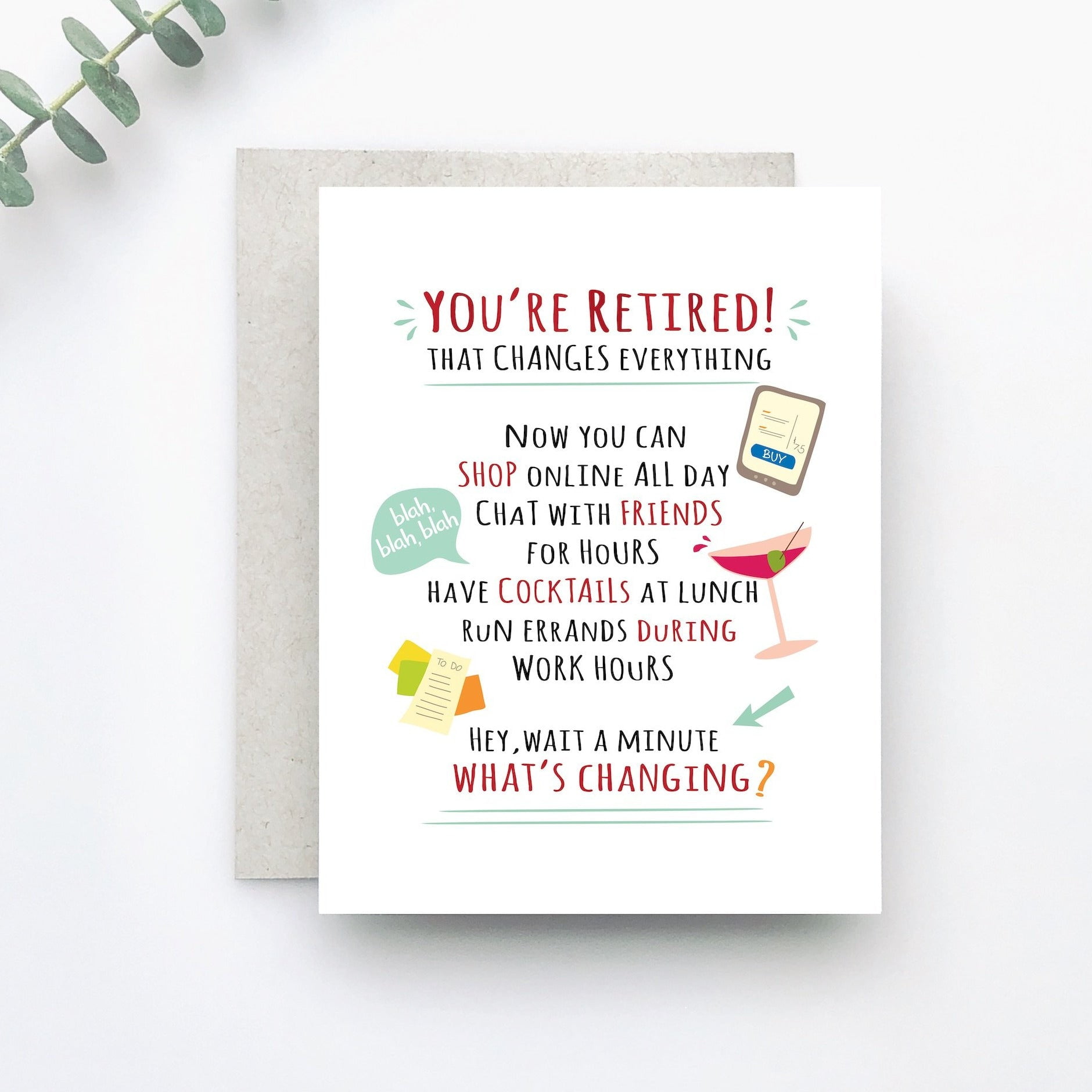 Funny Retirement Card – "You're Retired! That Changes Everything ...