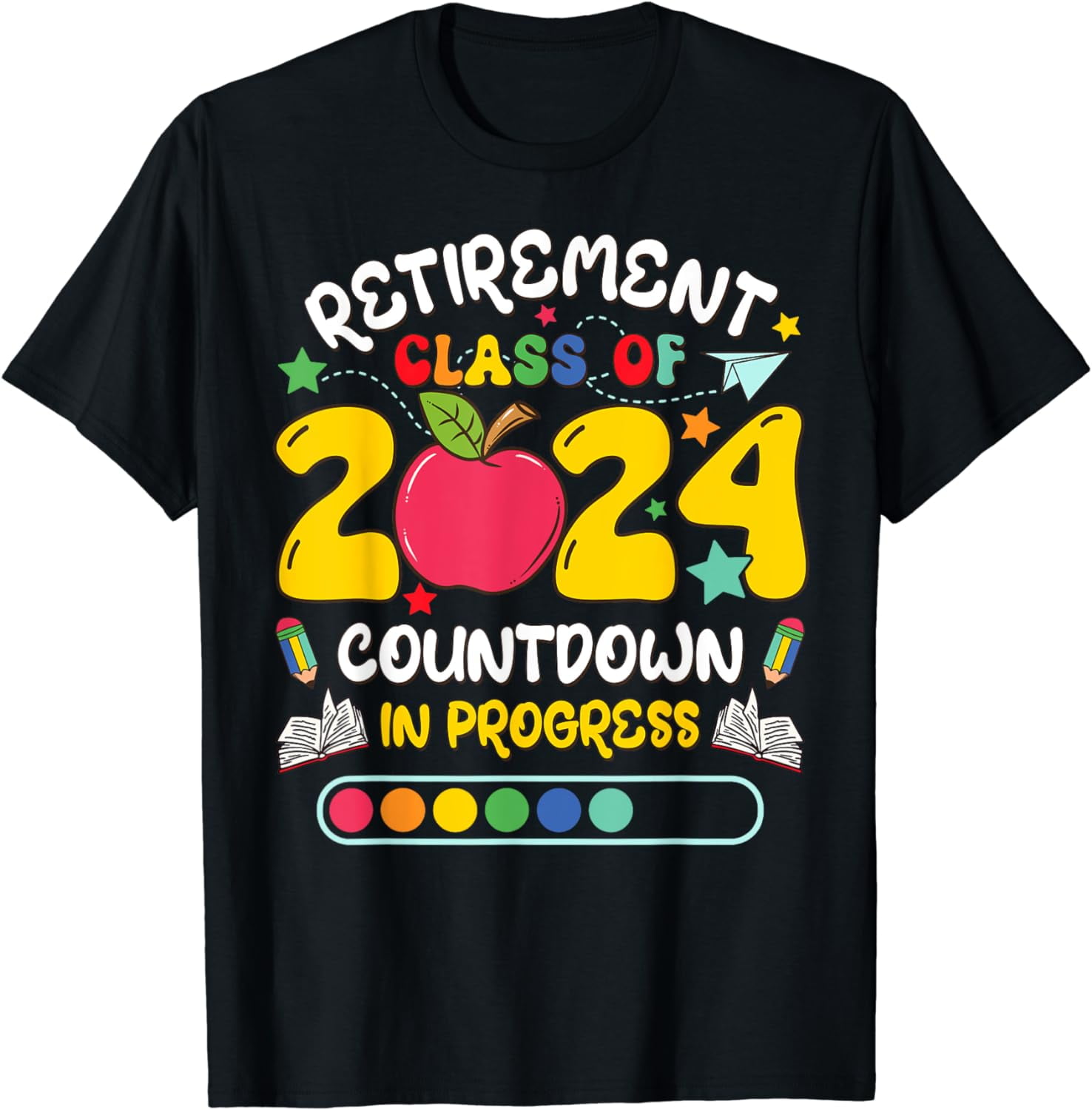 Funny Retirement Class Of 2024 Countdown In Progress Teacher Cotton T ...