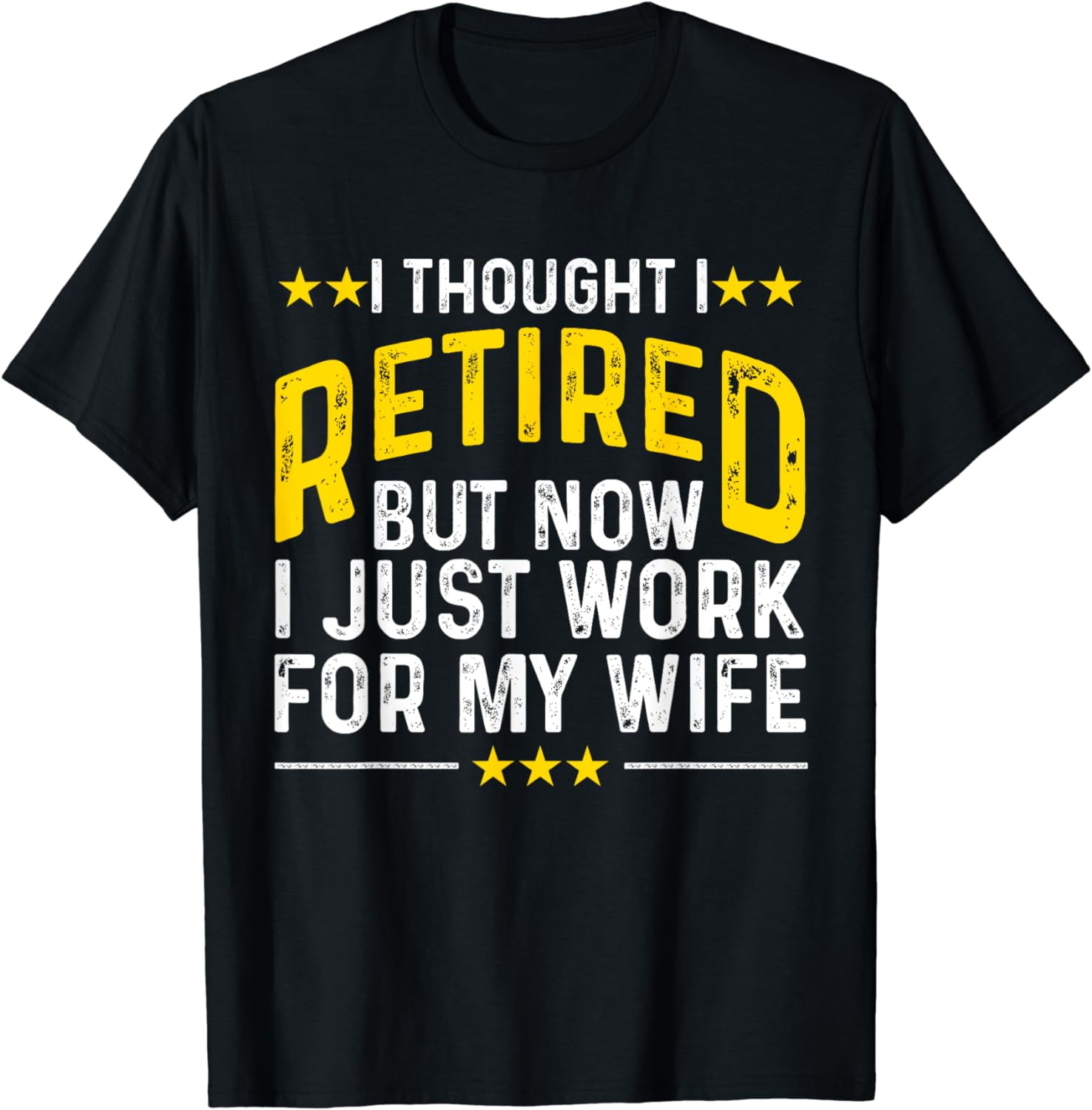 Funny Retirement Design For Retired Men Husband Dad Retirees T-Shirt ...