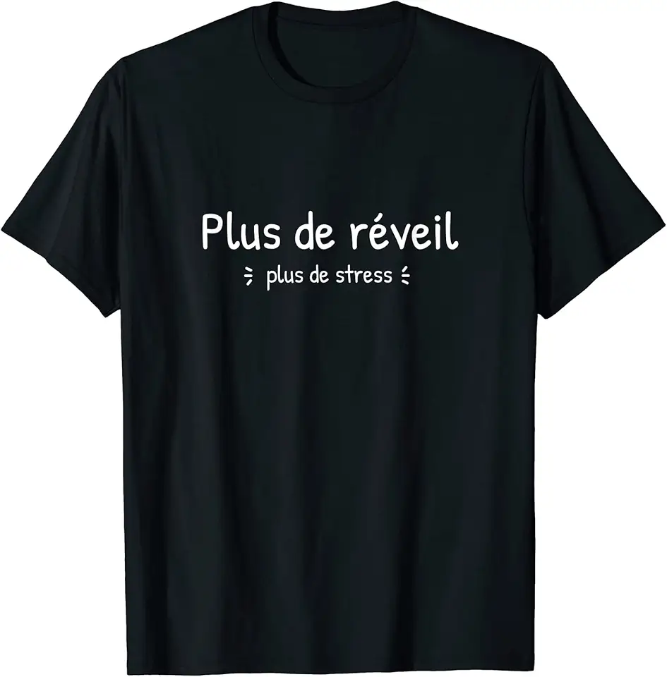 Funny Retirement No More Waking Up No More Stress Unisex T-Shirt up to ...