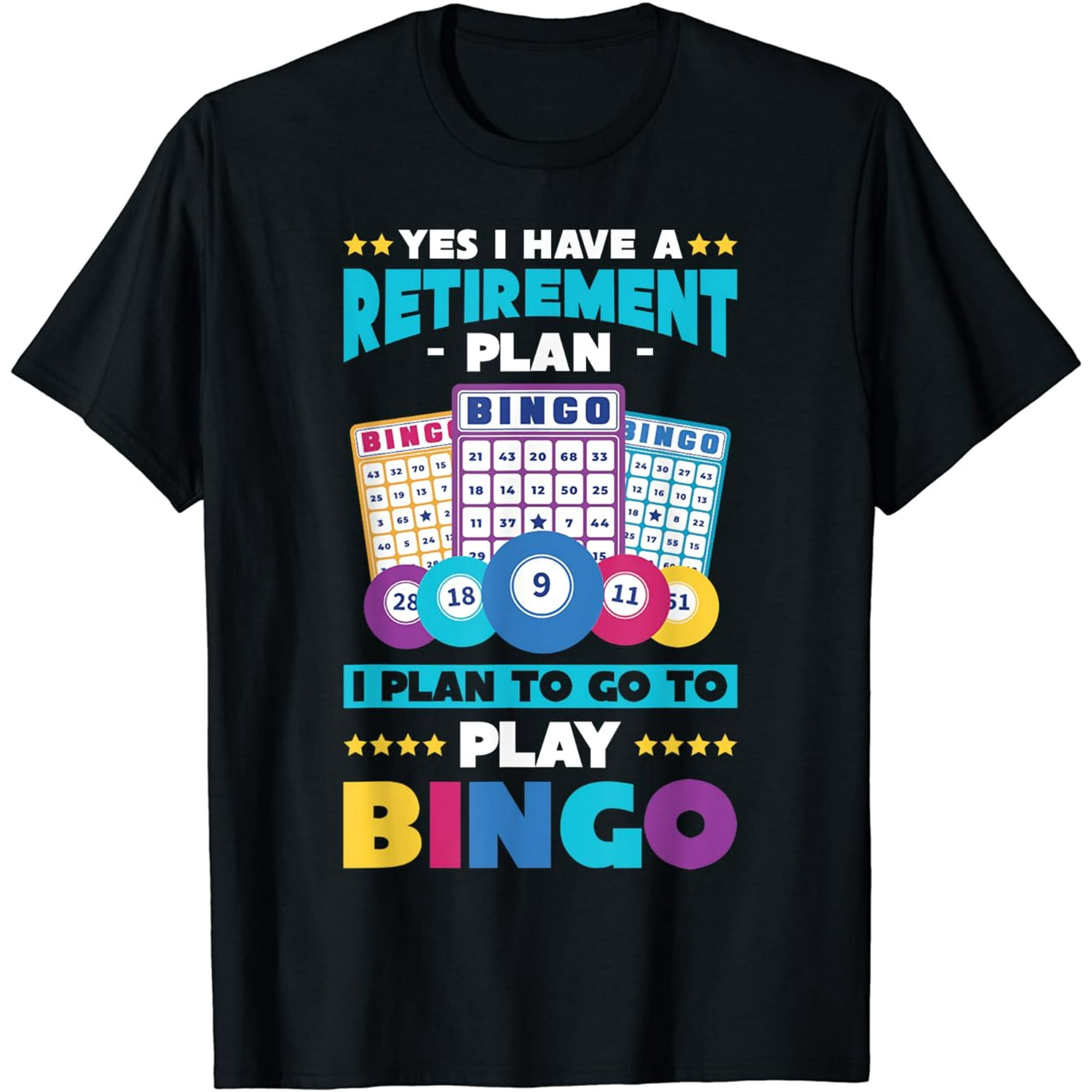 Funny Retirement Plan Bingo Player Gift for Unisex Short Sleeve T-Shirt ...