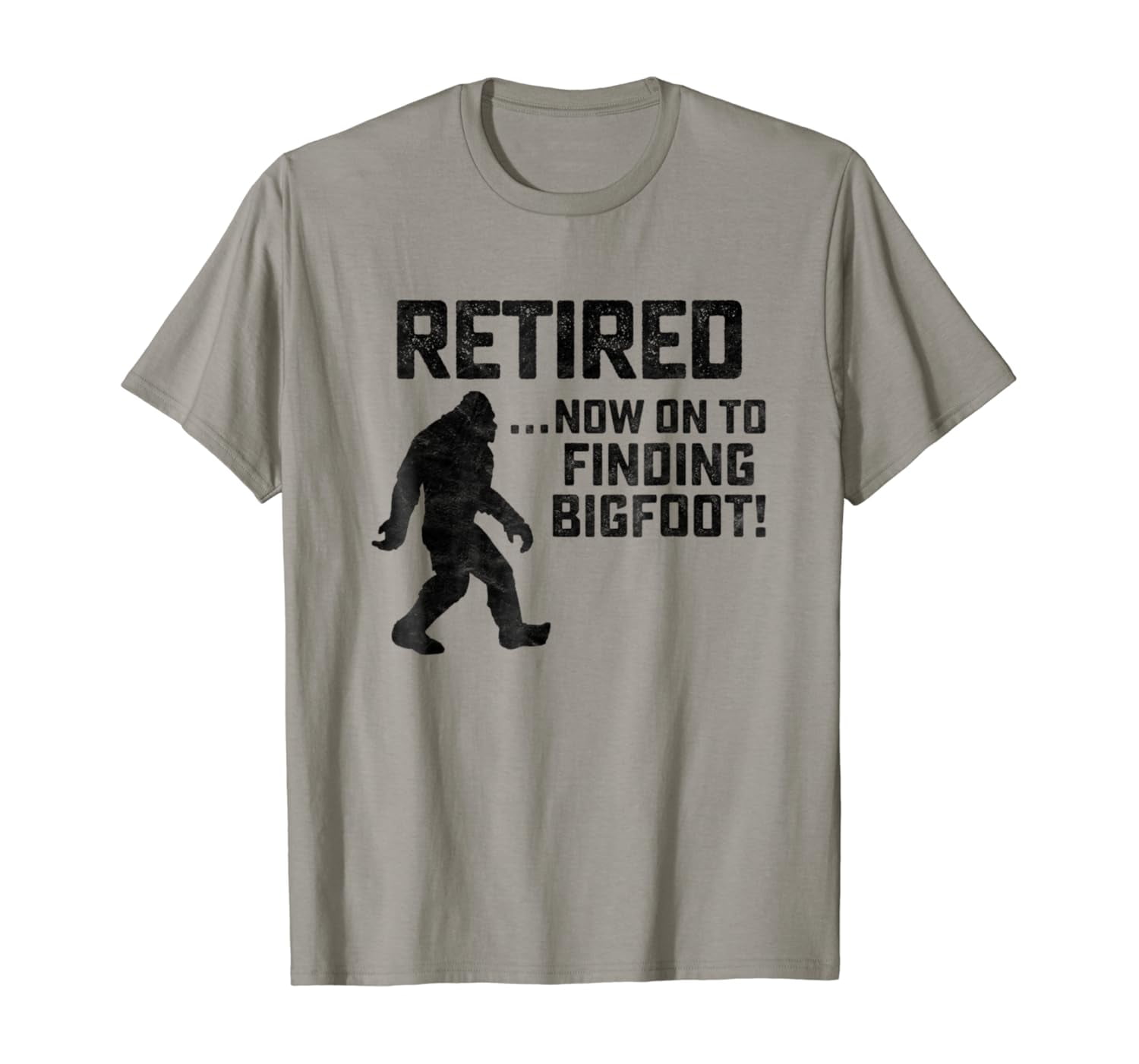 Funny Retirement Shirt for Bigfoot Fans - BELIEVE! - Walmart.com