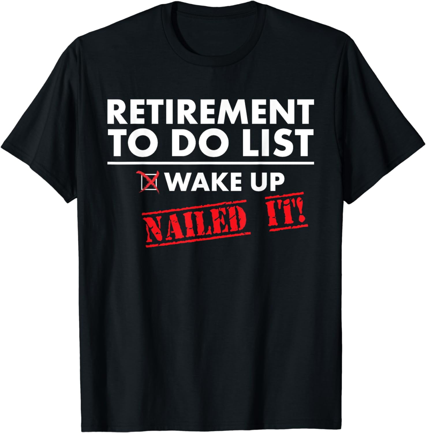 Funny Retirement To do List. Gift Funny Retirement Humor T-Shirt ...
