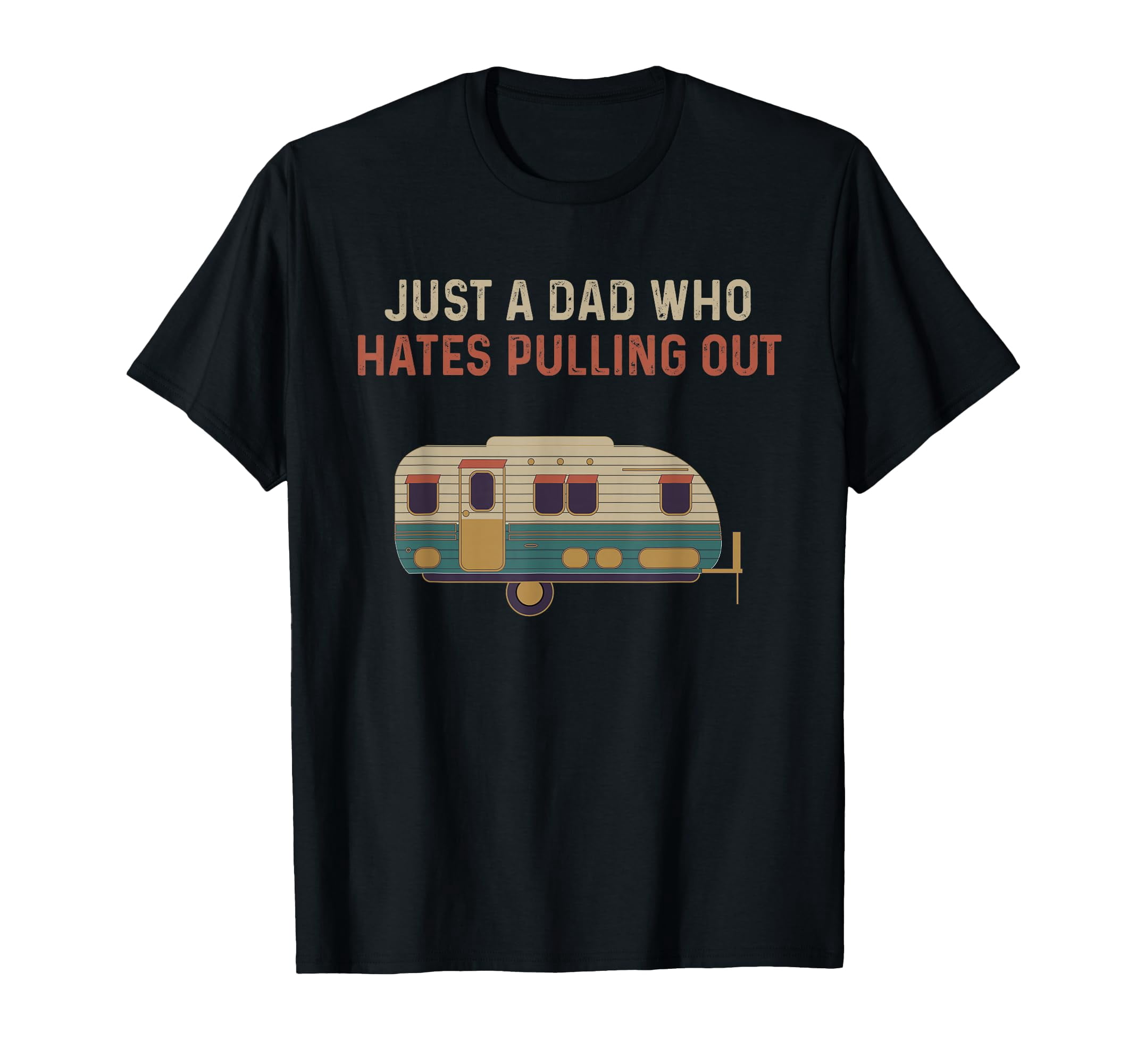 Funny Retro Camper Trailer T-Shirt for Dads Who Love Camping Adventures ...