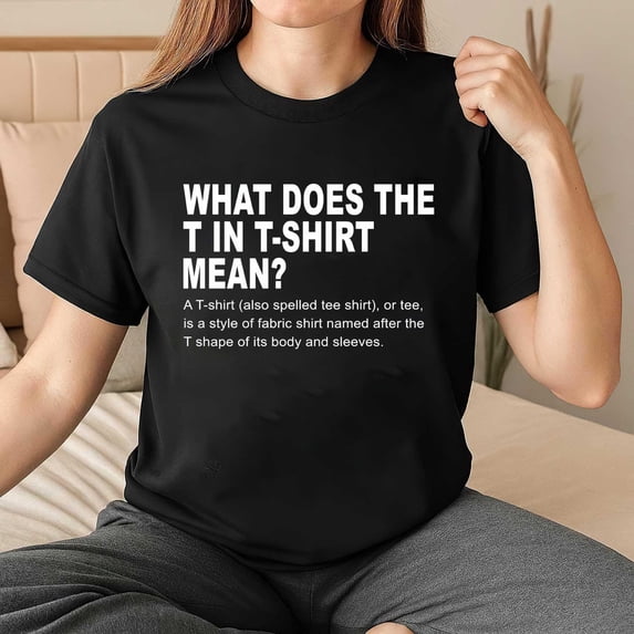 Funny Retro Dictionary Definition T-Shirt - What Does The T In T-Shirt ...