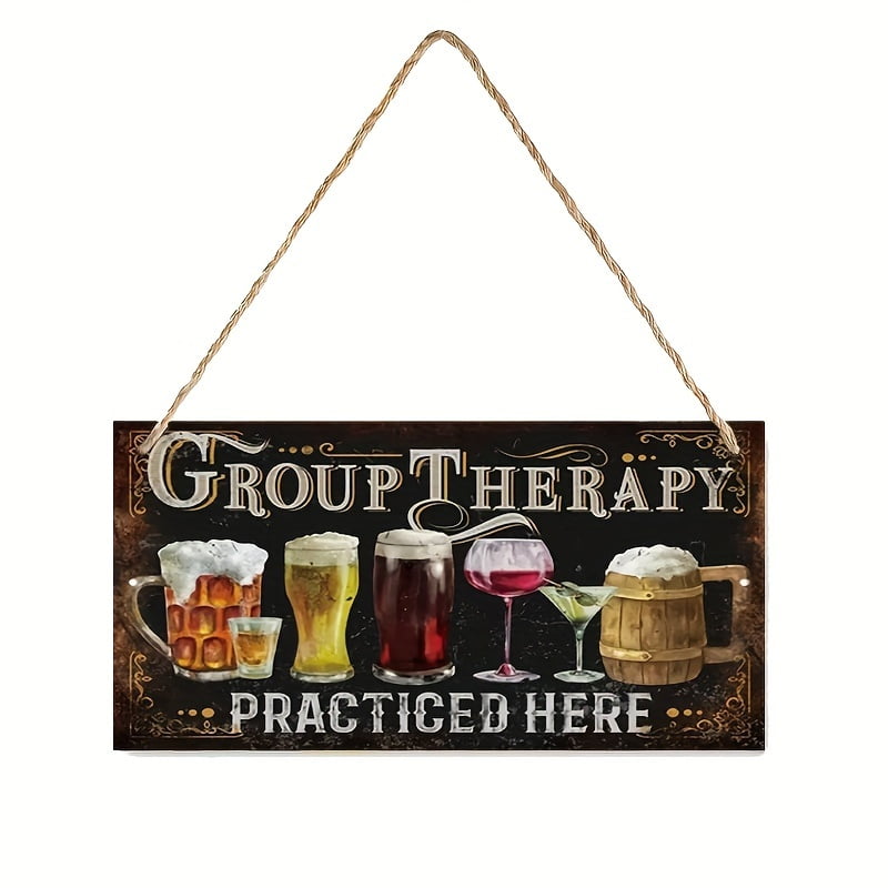 Funny Retro Sense Group Therapy Sign, Practice Your Alcohol Yield Here ...