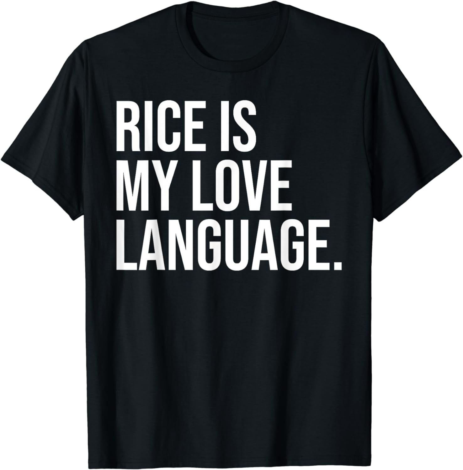 Funny Rice Is My Love Language T-Shirt - Walmart.com
