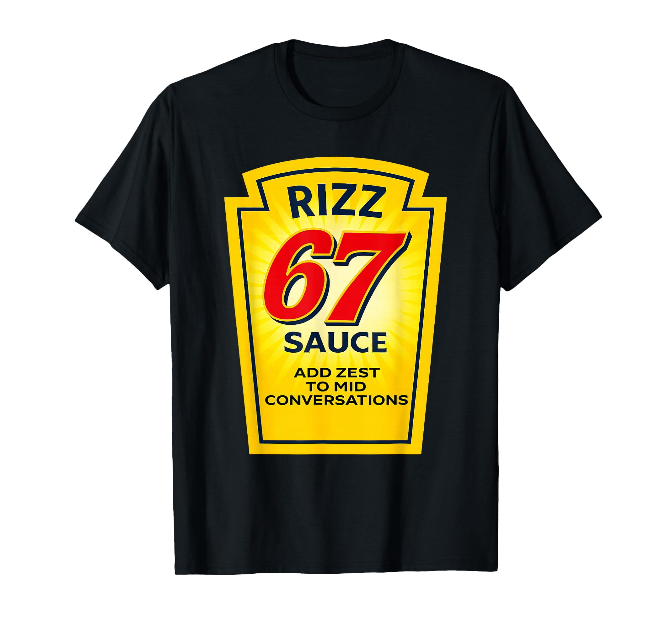 Funny Rizz 67 Sauce Meme T-Shirt - Add Zest to Mid Conversations with ...