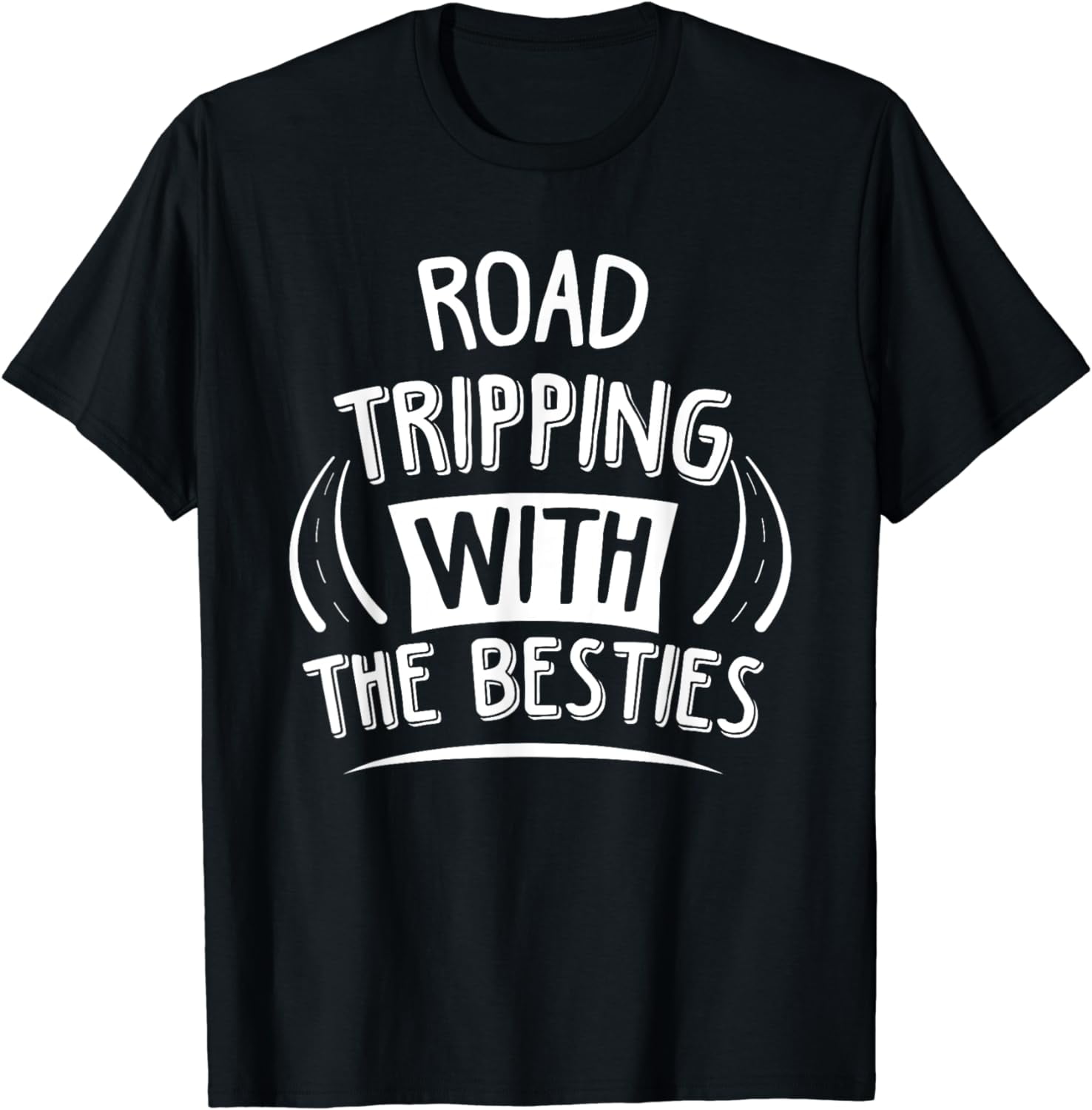 Funny Road Trip Road Tripping With The Besties T-Shirt - Walmart.com
