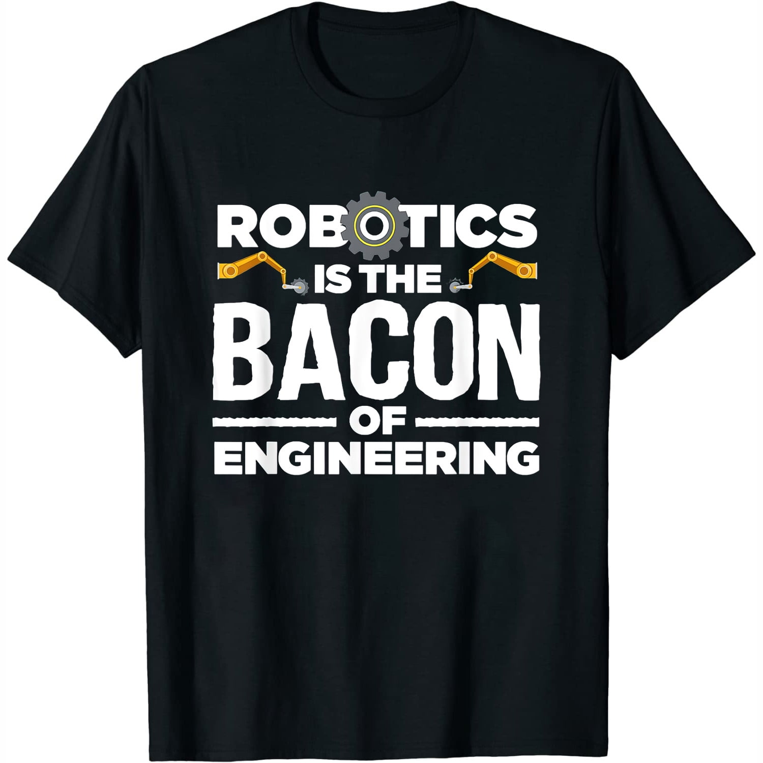 Funny Robotics Art For Women Robot Engineers Lovers T-Shirt Black Small ...