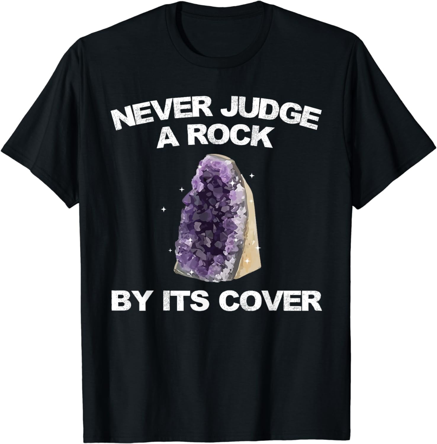Funny Rock Collector Art For Men Women Geologists Rock Lover T-Shirt ...