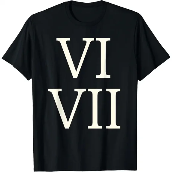 Funny Roman Numerals VI VII Math Joke Unisex Graphic Short Sleeve T ...