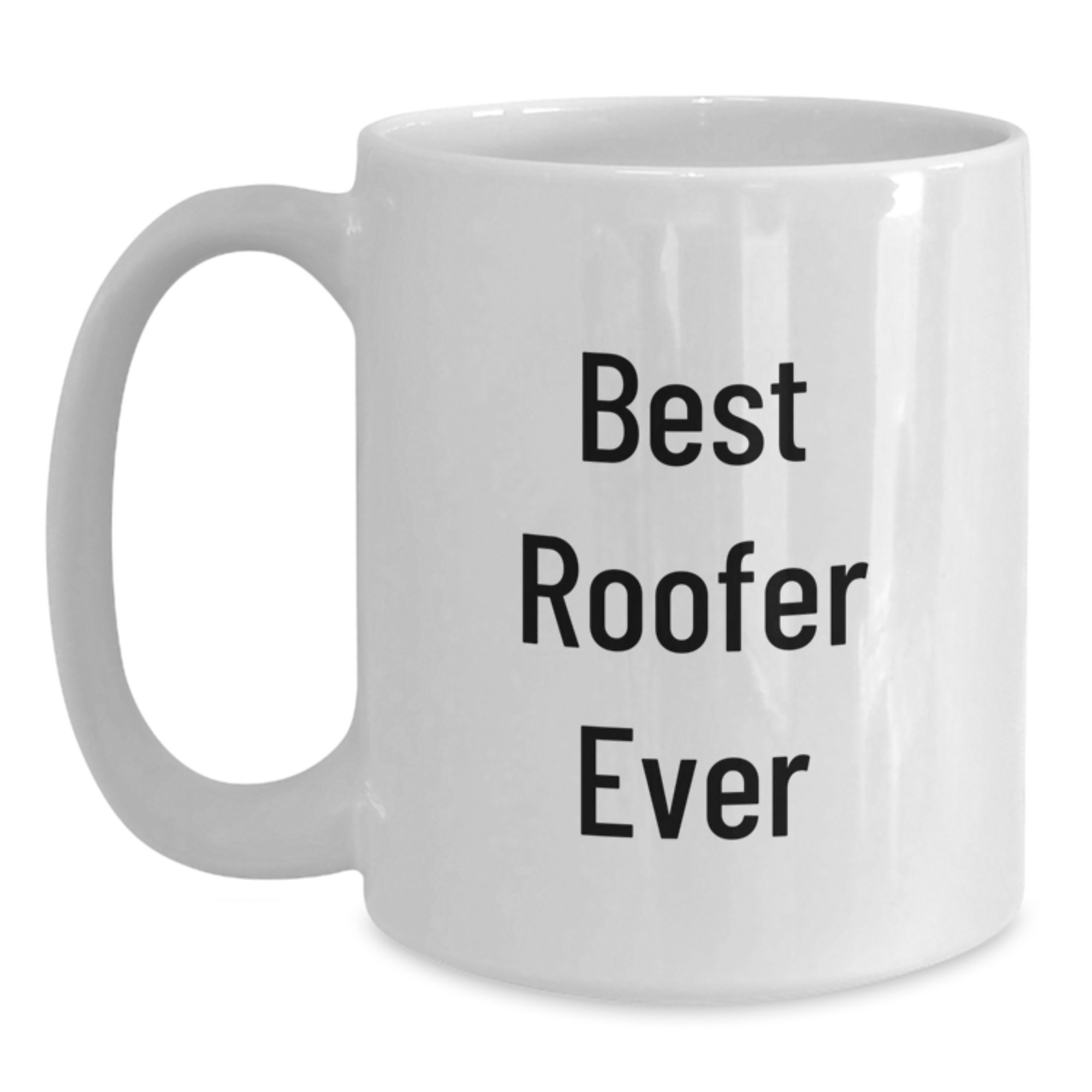 Funny Roofer Quotes - Best Roofer Ever Mug, Christmas Unique Gifts for ...