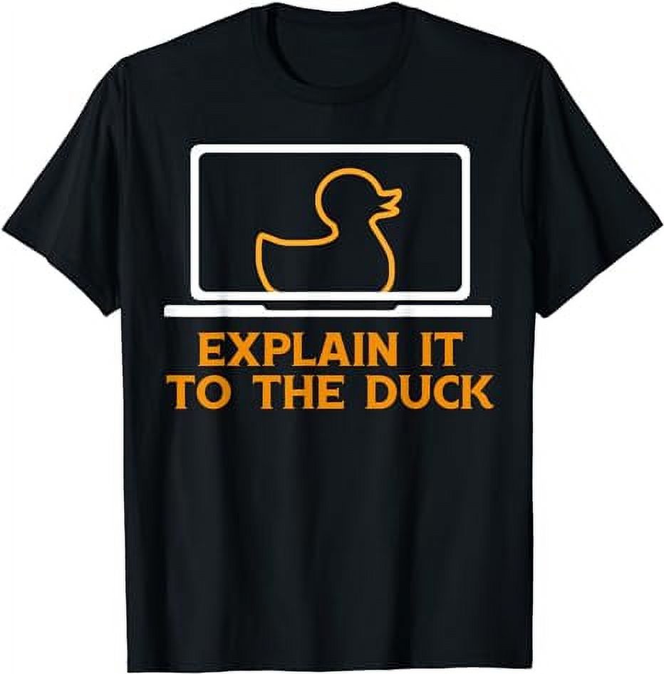 Funny Rubber Duck Explain It To The Duck Programmer T Shirt