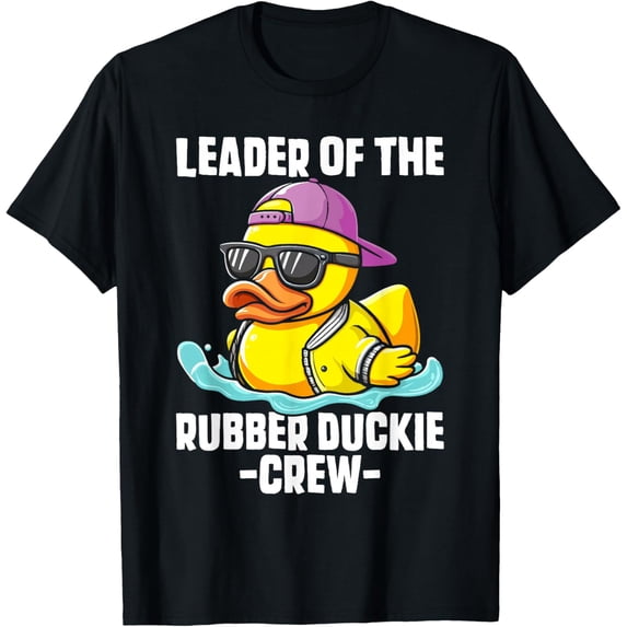 Funny Rubber Duck Leader Of The Rubber Duckie Crew Ducks T-Shirt Tops ...