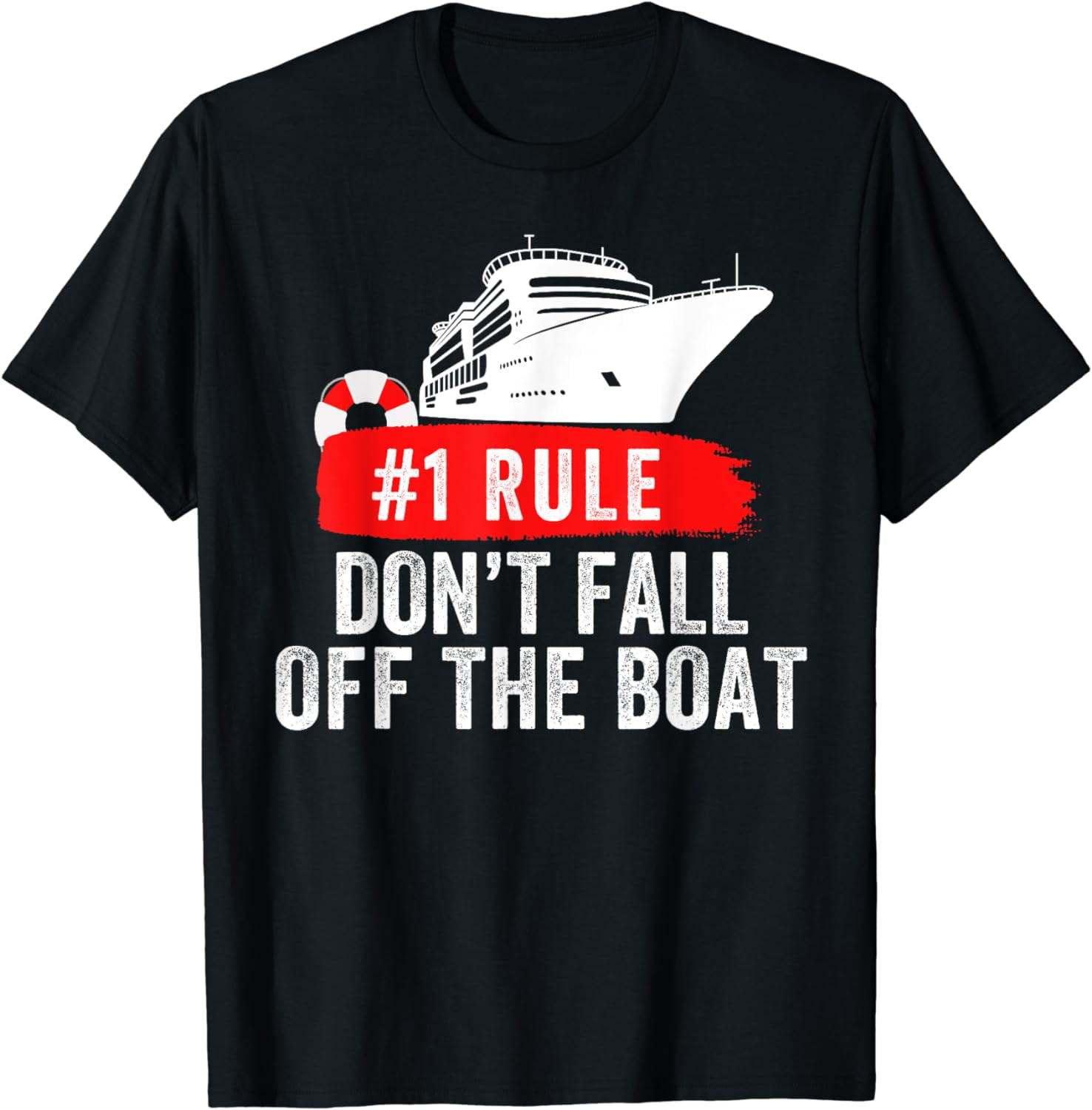 Funny Rule #1 Don't Fall Off The Boat Cruise rule number 1 T-Shirt ...