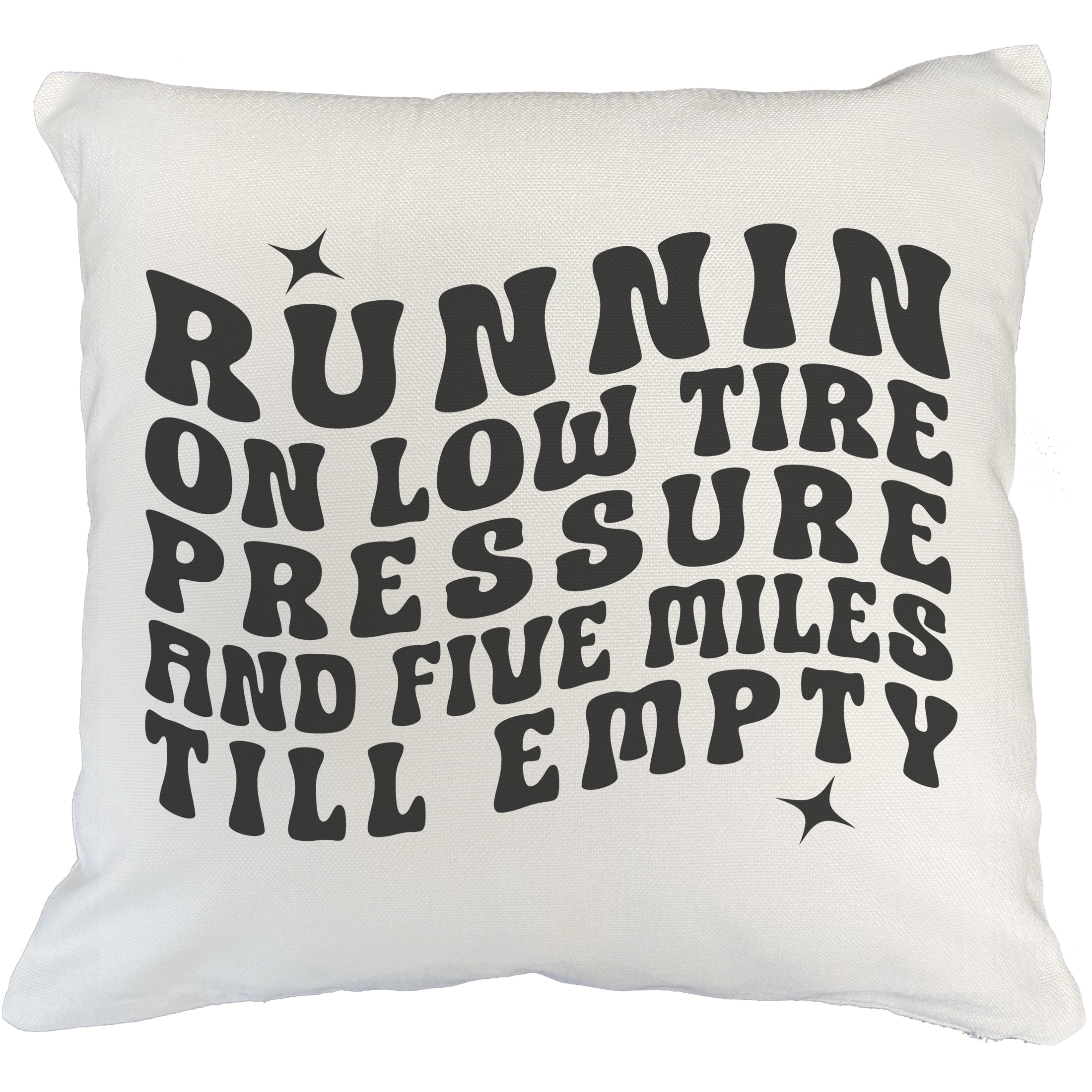 Funny Runnin on Low Tire Pressure and Five Miles Till Empty Quote ...