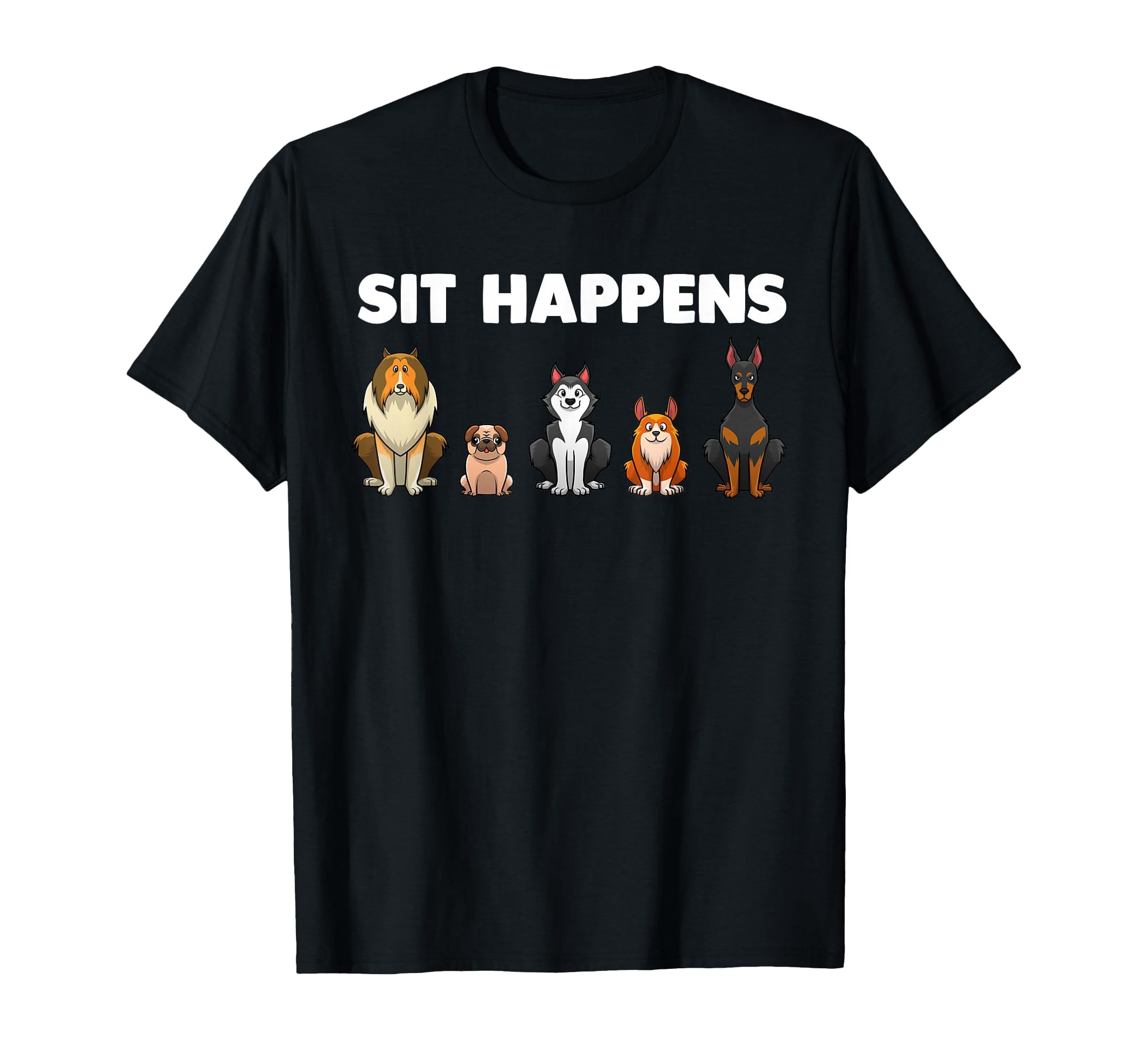 Funny 'SIT HAPPENS' Cartoon Dog T-Shirt for Dog Lovers Men Women ...