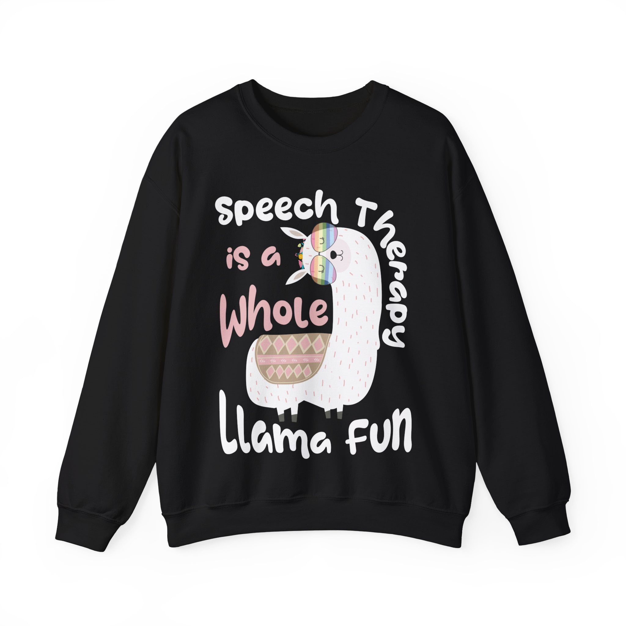 Funny SLP Unisex Sweatshirt, Speech Therapy is a Whole Llama Fun ...