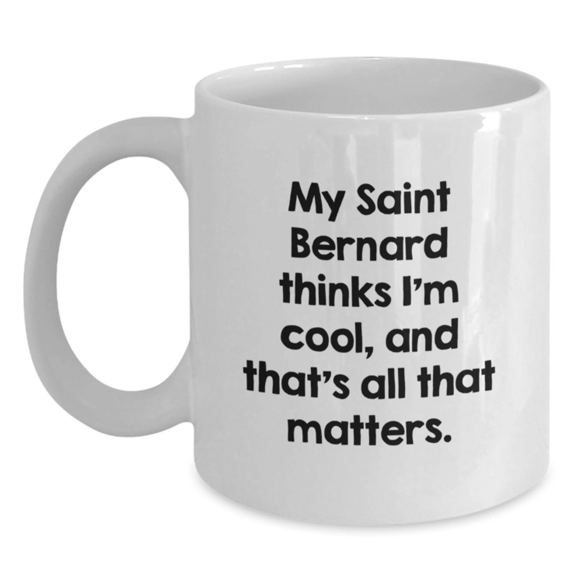 Funny Saint Bernard Dog Gifts from Men, Women, Friends, or Coworkers to ...