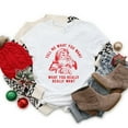 Funny Santa Shirt, Funny Christmas Shirt, Tell Me What You Want What ...