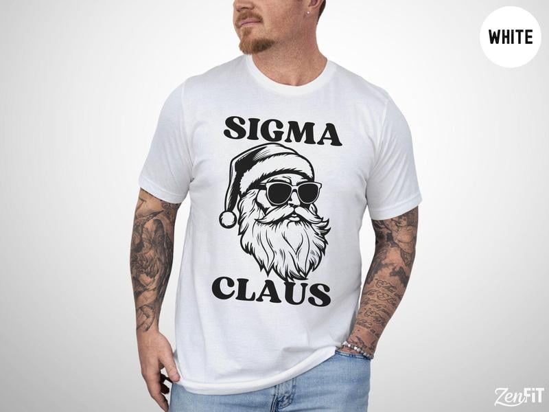 Funny Santa . Sigma Claus. Santa Claus . Sarcastic Christmas Gift. Mens ...