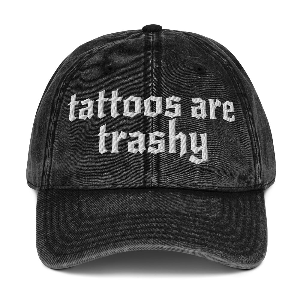 Funny Sarcasm Humor Tattoo Meme Embroidered Vintage Cap, Tattoos Are ...
