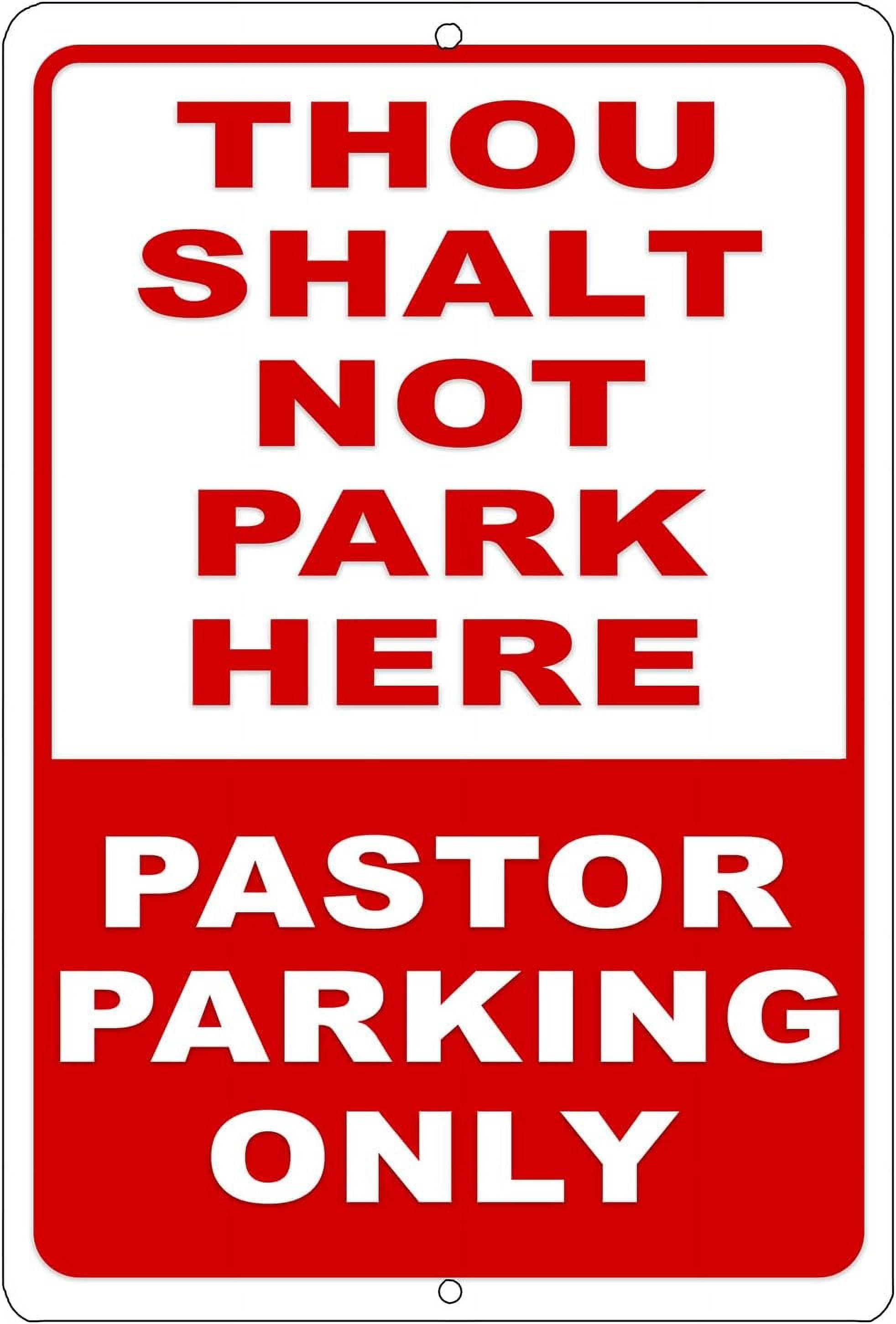 Funny Sarcastic Church Pastor Parking Thou Shalt Not Park Here Metal ...
