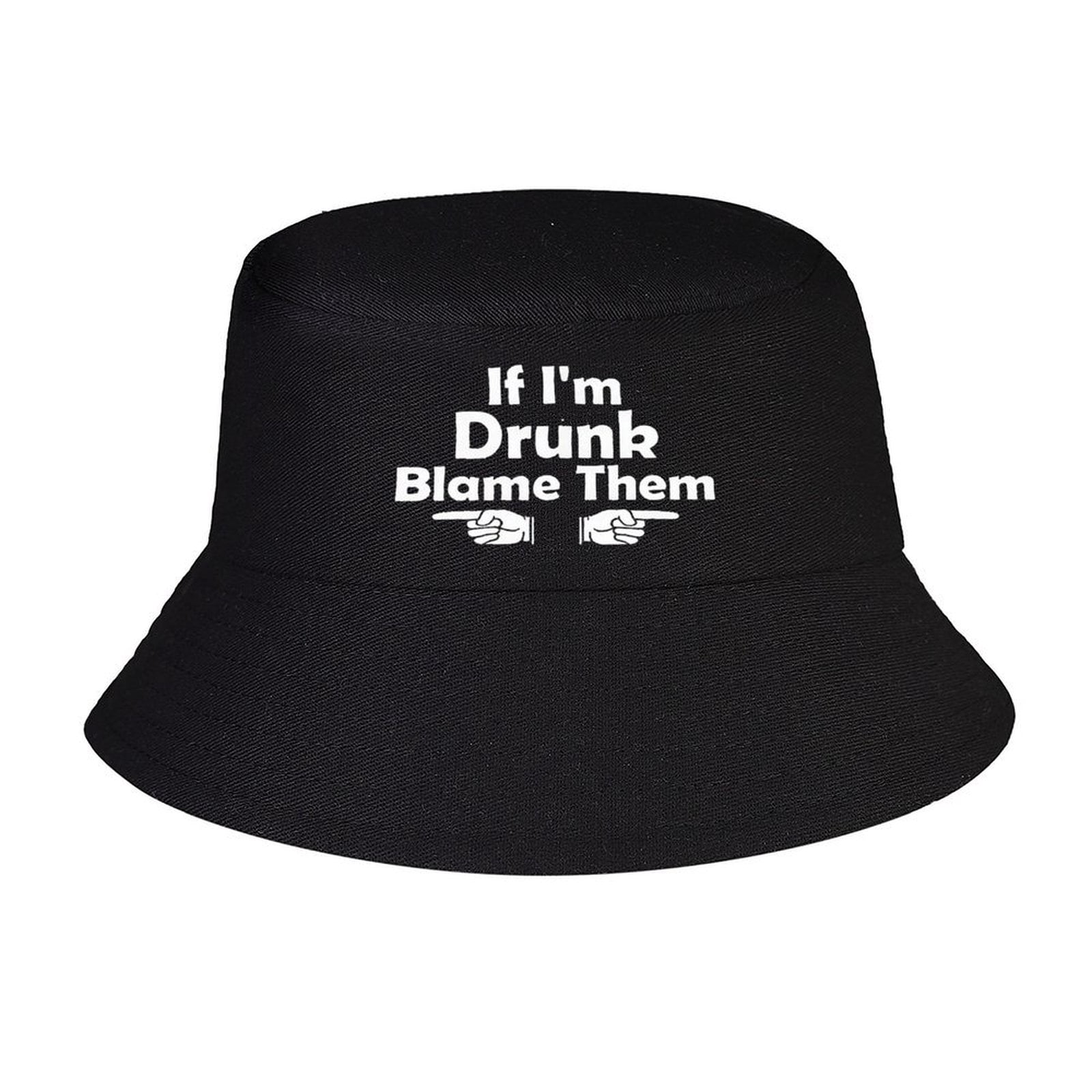 Funny Sarcastic If I'm Drunk Blame Them Print Summer Bucket Hat for ...