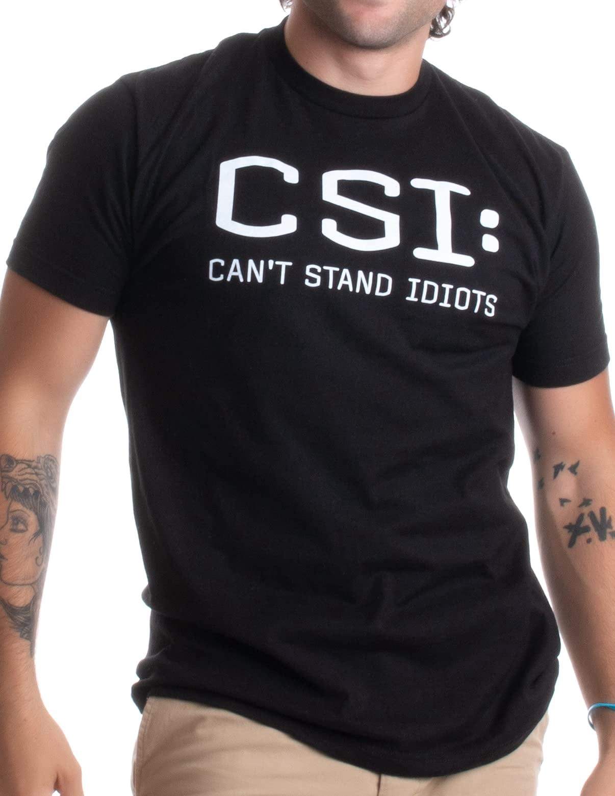 Funny Sarcastic Joke T-Shirt - CSI: Can't Stand Idiots Humor for Dads ...