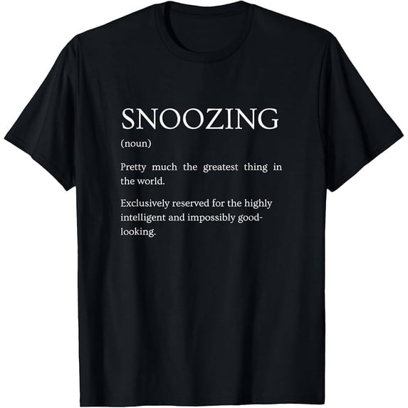 Funny Sarcastic Snoozing Definition T-Shirt - Humorous Take on Snoozing ...